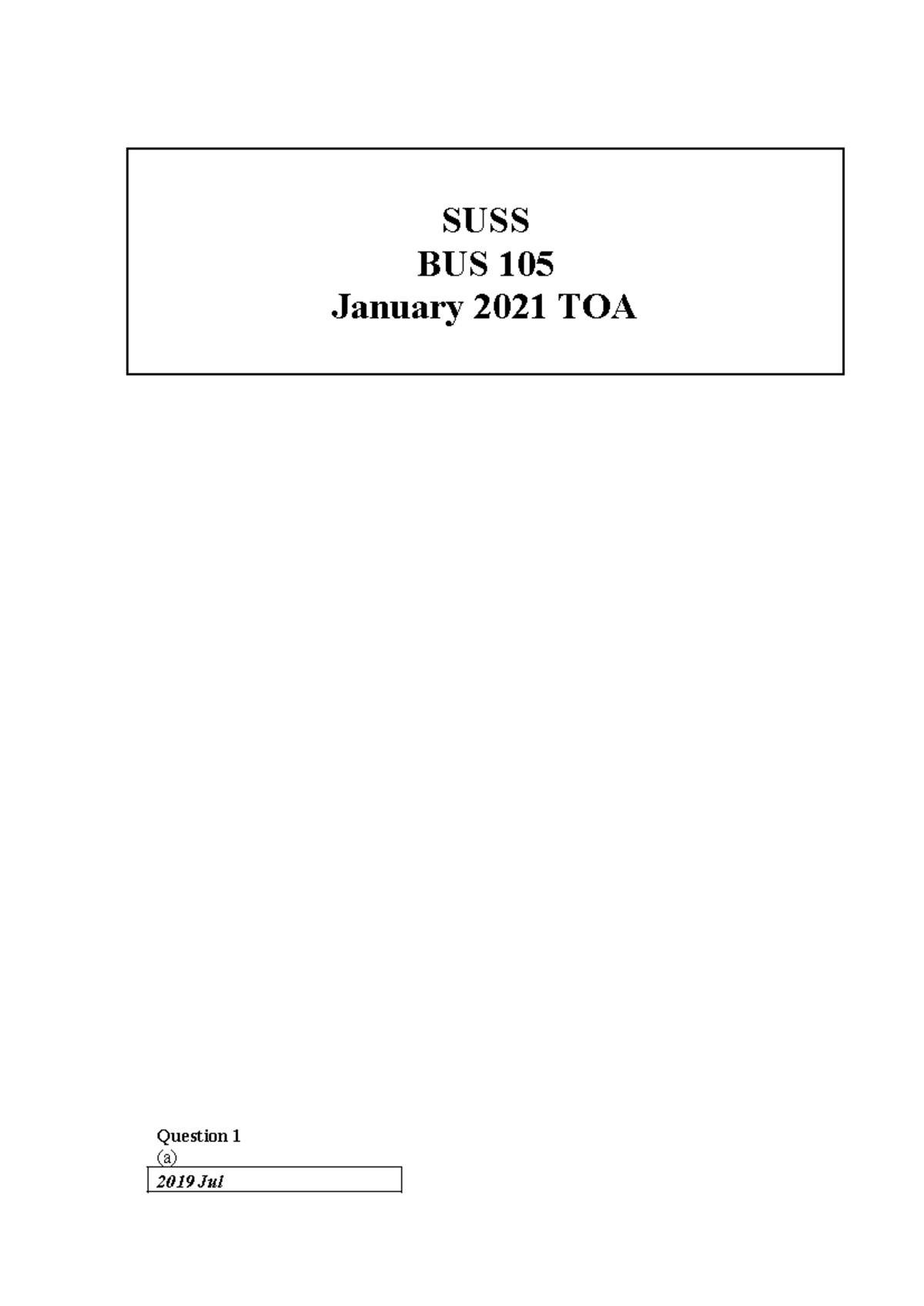 537513483 SUSS BSBA BUS105 Jan 2021 TOA Answers - Question 1 (a) 2019 ...