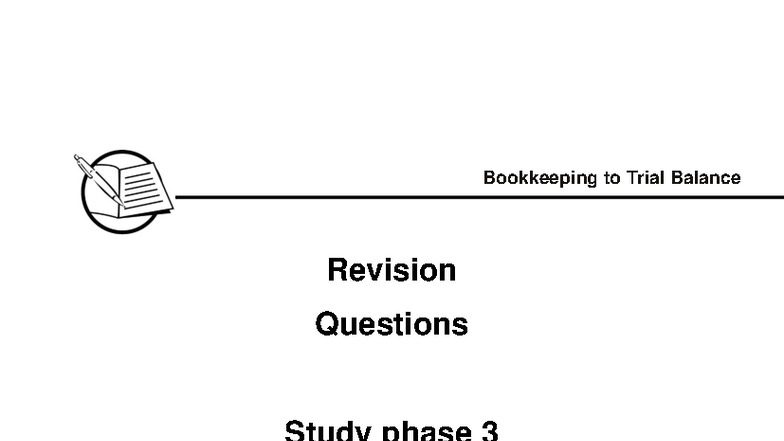 Bookkeeping to Trial Balance Revision Questions Study Phase 3 - Studocu
