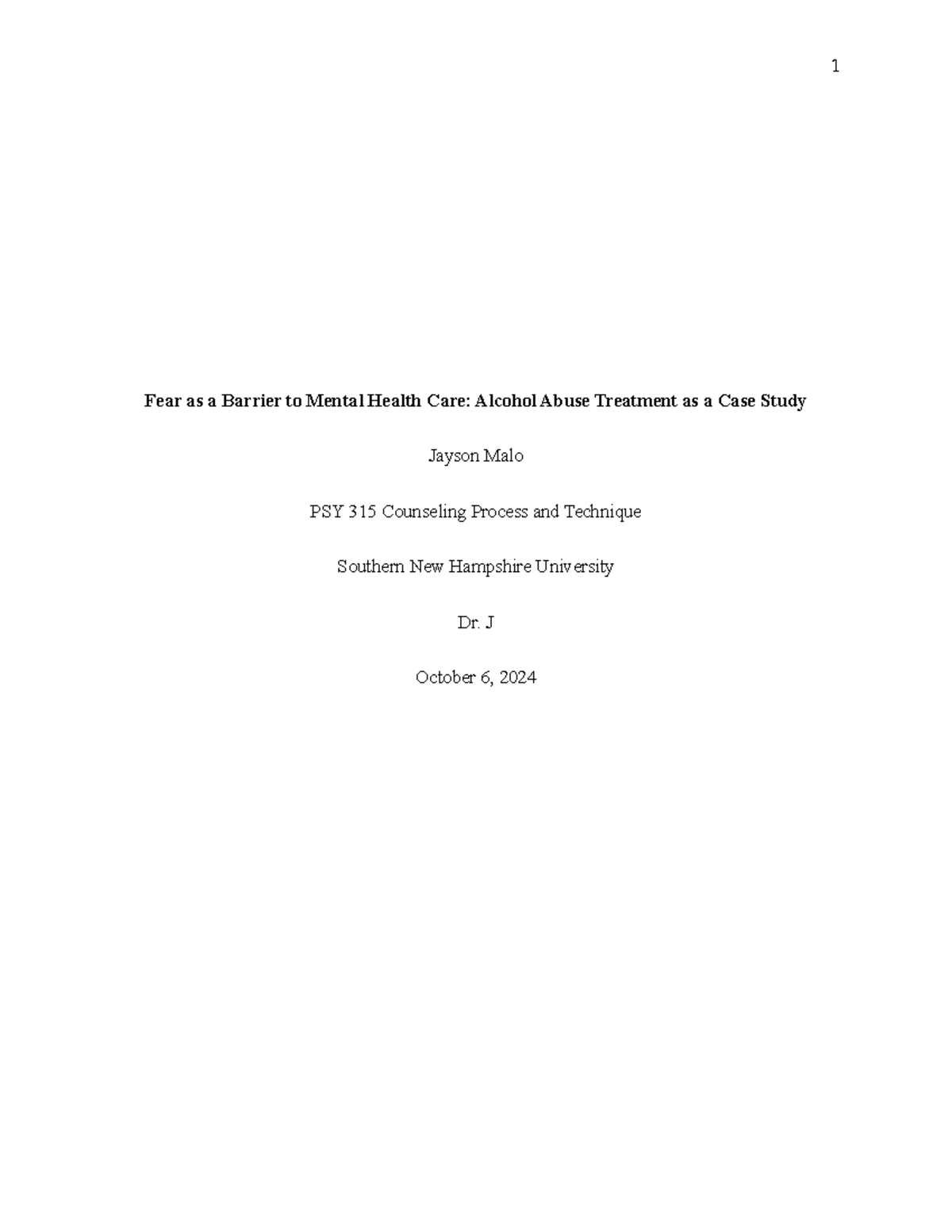 PSY 315 5.1 Journal on Fear as a Barrier in Alcohol Abuse Treatment - Studocu