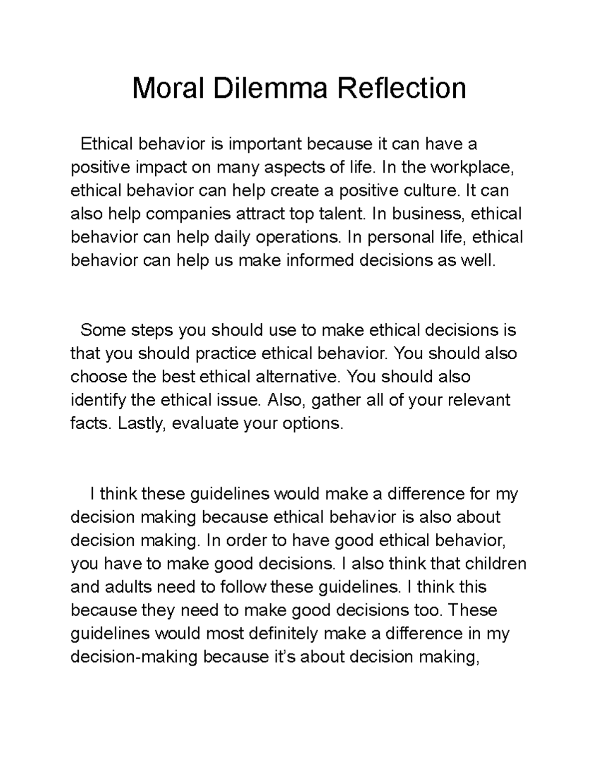 Moral Dilemma Reflection - Moral Dilemma Reflection Ethical behavior is ...