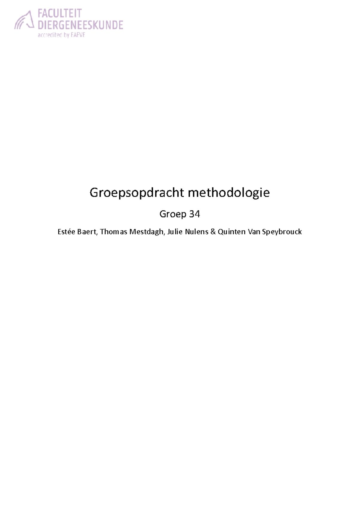 Groep 34 Opdracht Ethologie - Groepsopdracht methodologie Groep 34 ...