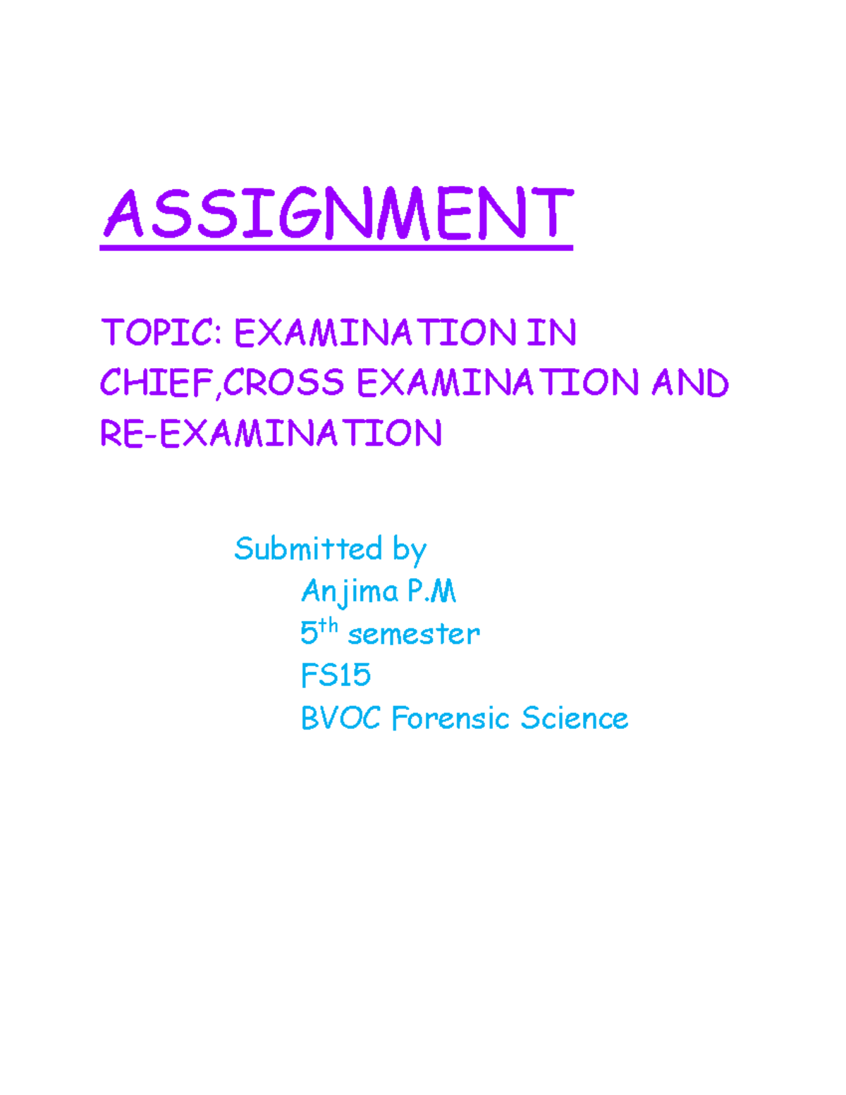 Examination IN Chief, Cross Examination AND RE- Examination ...