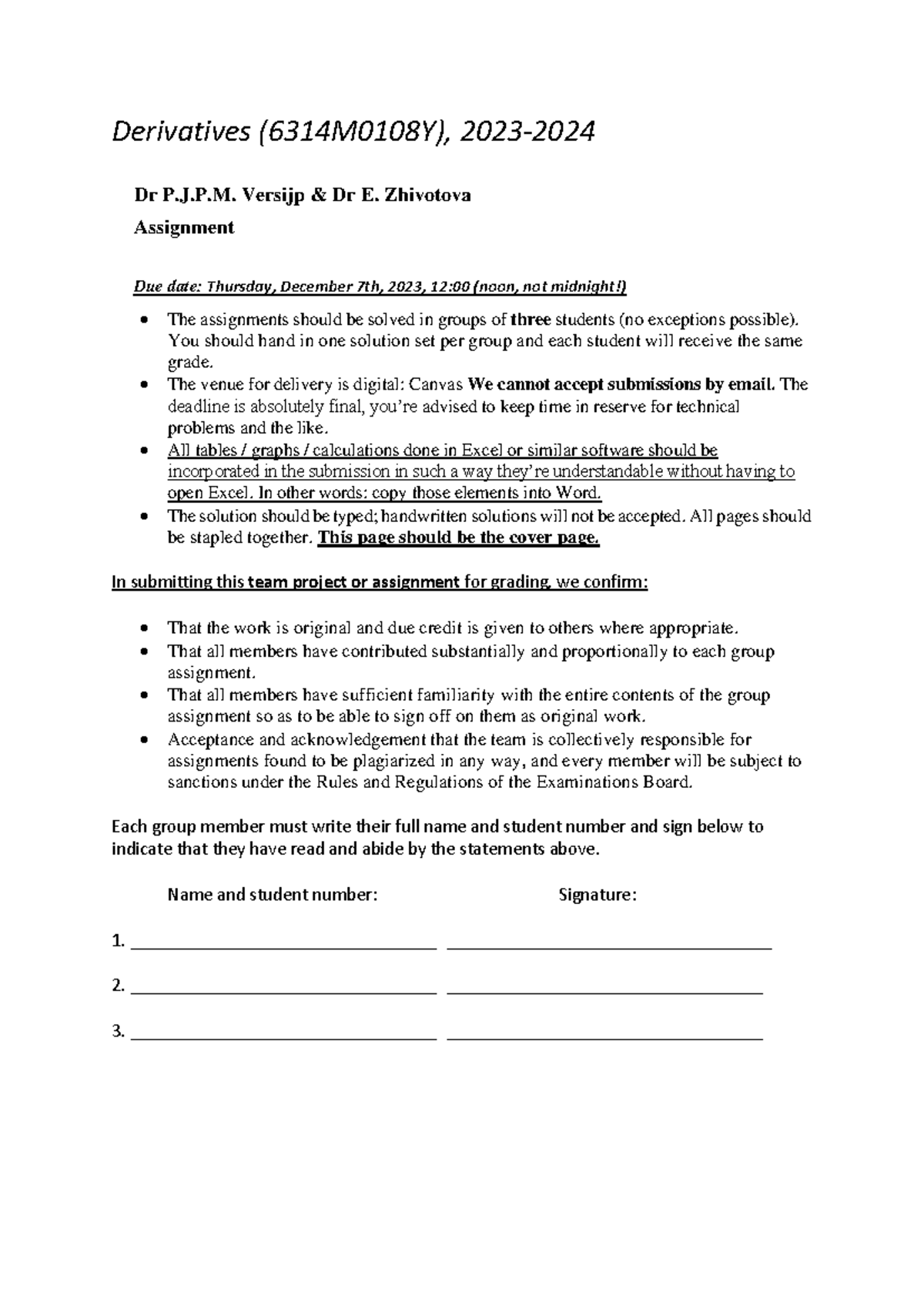 Assignment derivatives 2023 canvas - Derivatives (6314M0108Y), 202 3 - 2024 Dr P.J.P. Versijp ...