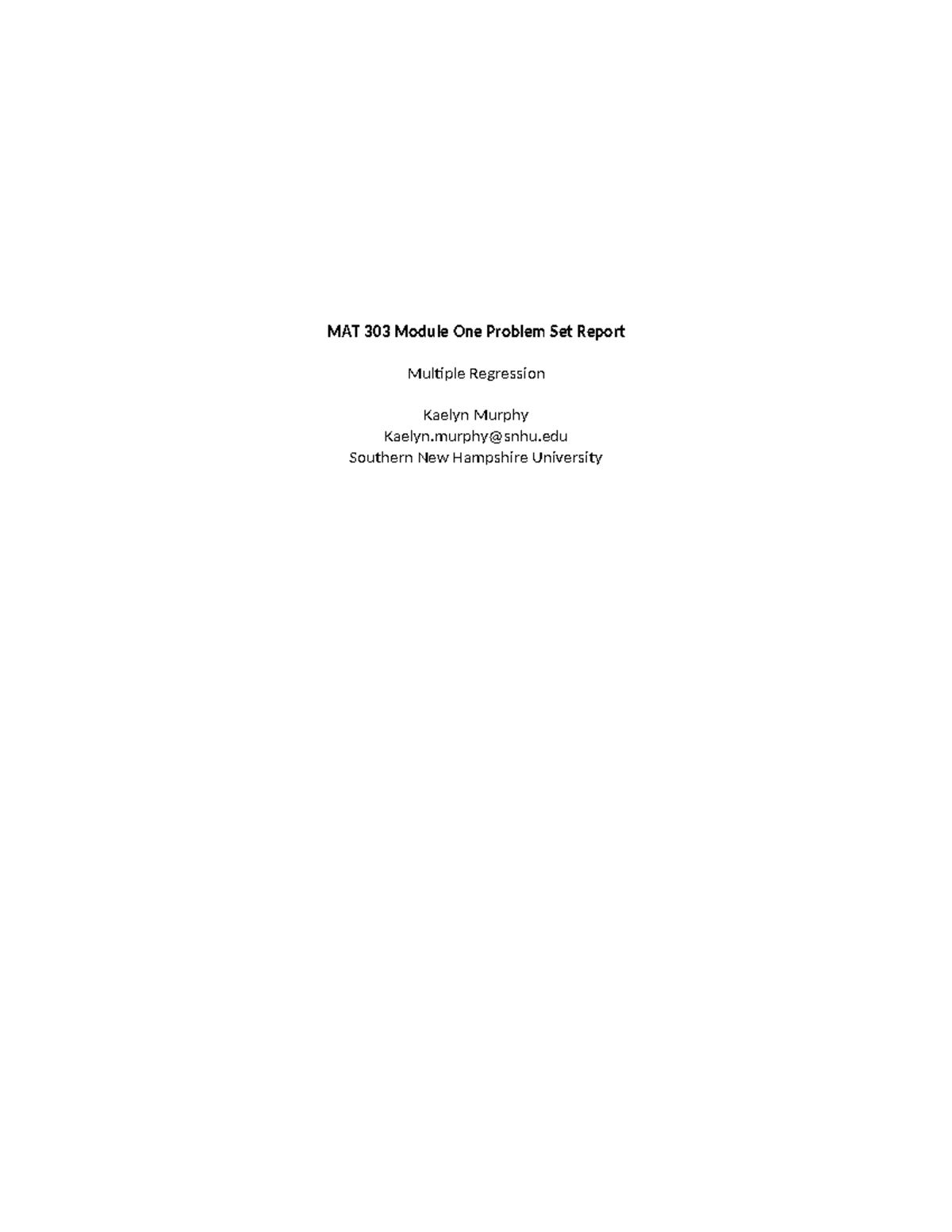 MAT 303 Module One Multi-Regression Analysis Problem Set Report - Studocu