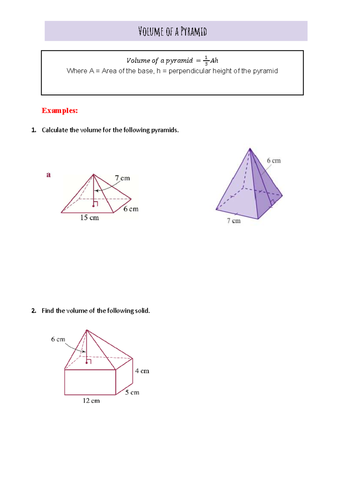Lesson 9 Volume of a Pyramid - Volume of a Pyramid 𝑉𝑜𝑙𝑢𝑚𝑒 𝑜𝑓 𝑎 𝑝𝑦𝑟𝑎𝑚𝑖𝑑 ...