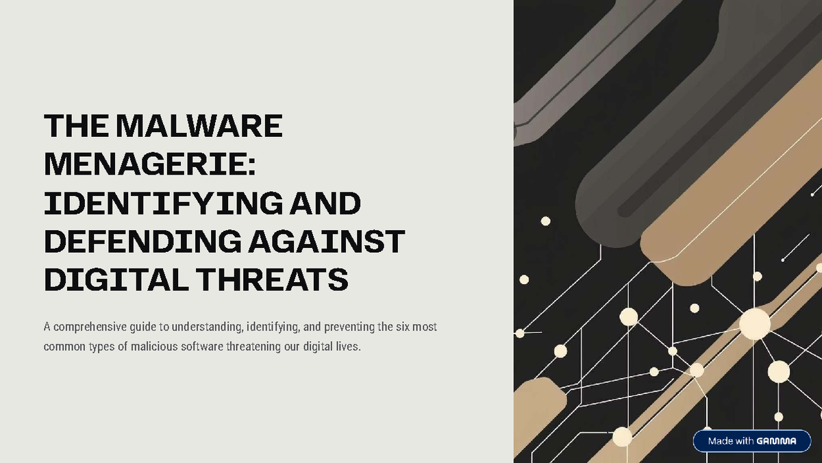 MALWARE MENAGERIE: IDENTIFYING & DEFENDING AGAINST DIGITAL THREATS ...
