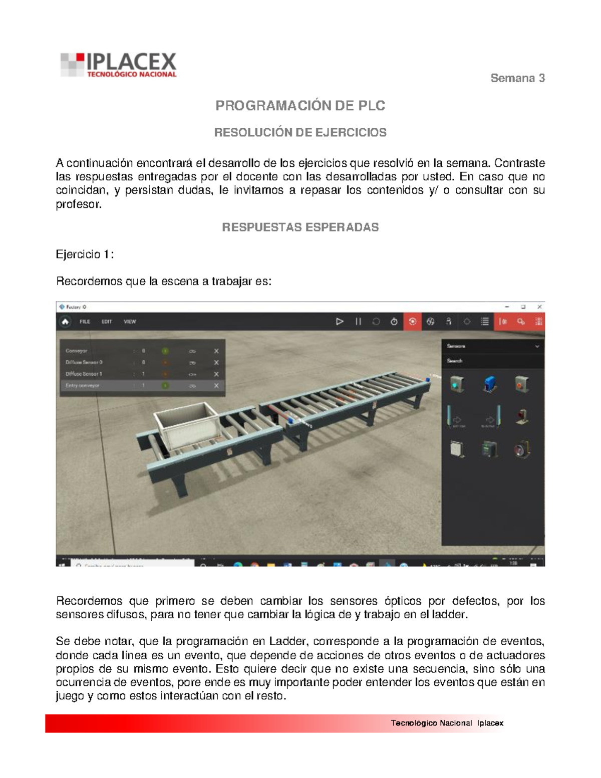 R 3 - Plc - PROGRAMACIÓN DE PLC RESOLUCIÓN DE EJERCICIOS A continuación ...
