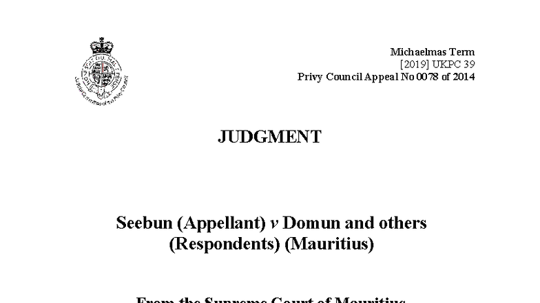 Michaelmas Term UKPC 39 Privy Council Appeal No 0078 of 2014: Seebun v ...