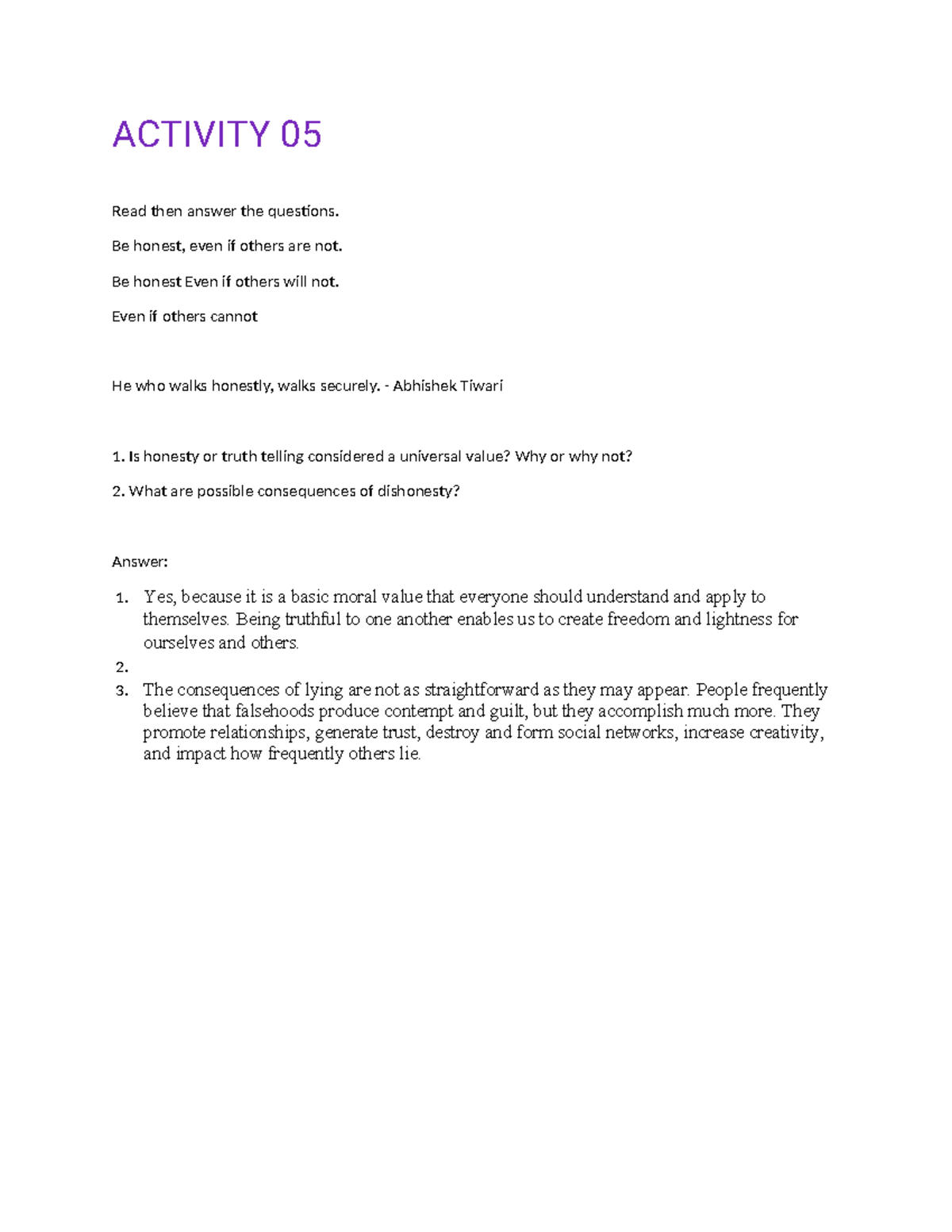 Activity 05 - ACTIVITY 05 Read then answer the questions. Be honest ...