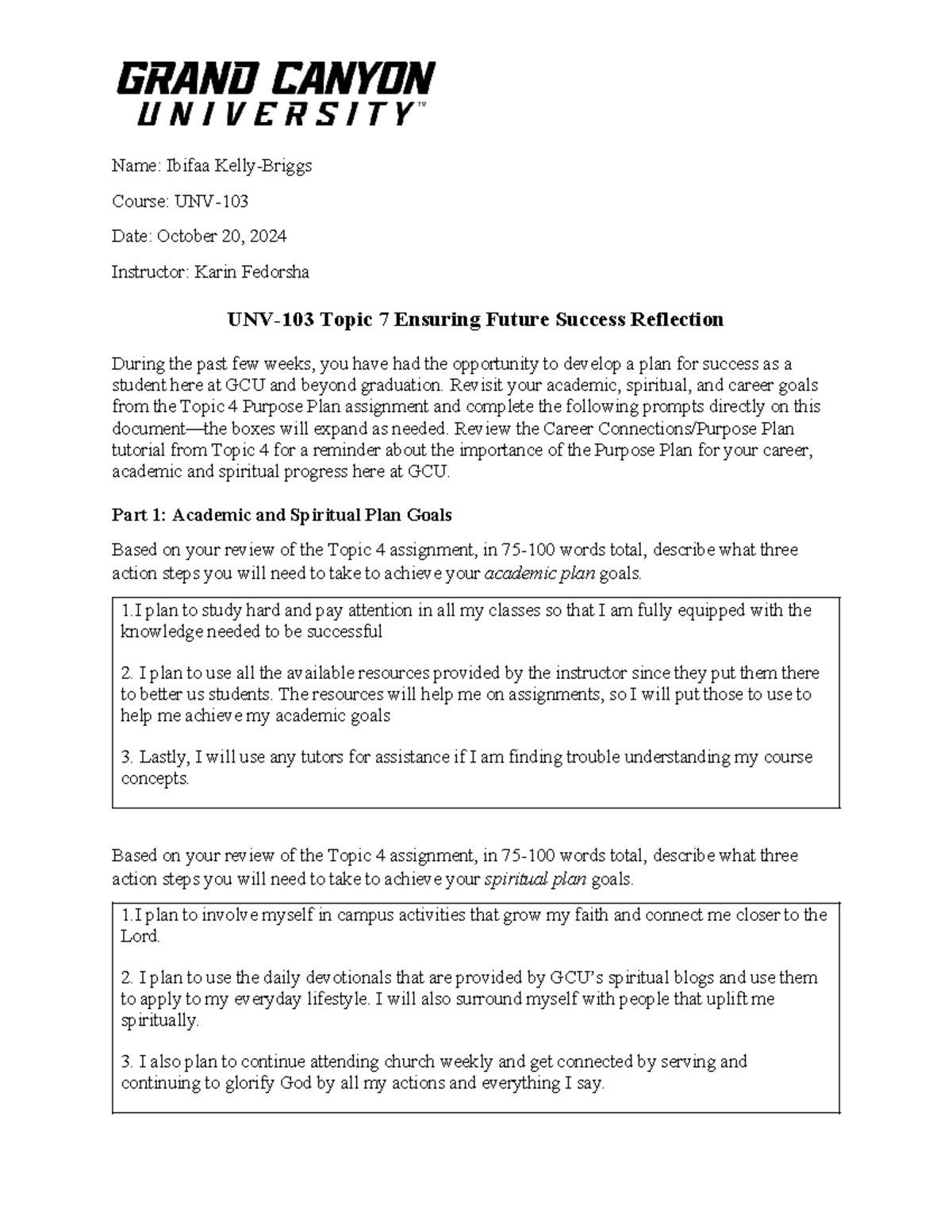 UNV-reflection - Assignment - Name: Ibifaa Kelly-Briggs Course: UNV ...