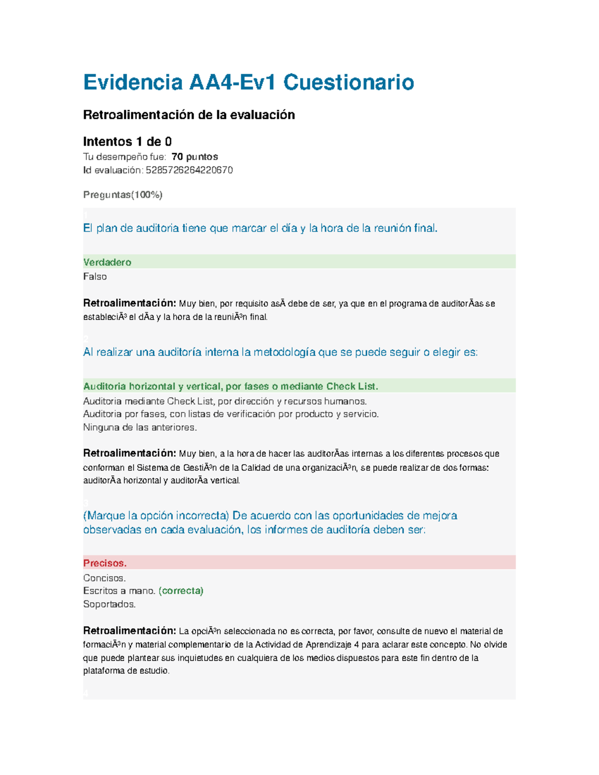Evaluacion 4 - Evidencia AA4-Ev1 Cuestionario Retroalimentación de la evaluación Intentos 1 de 0 ...