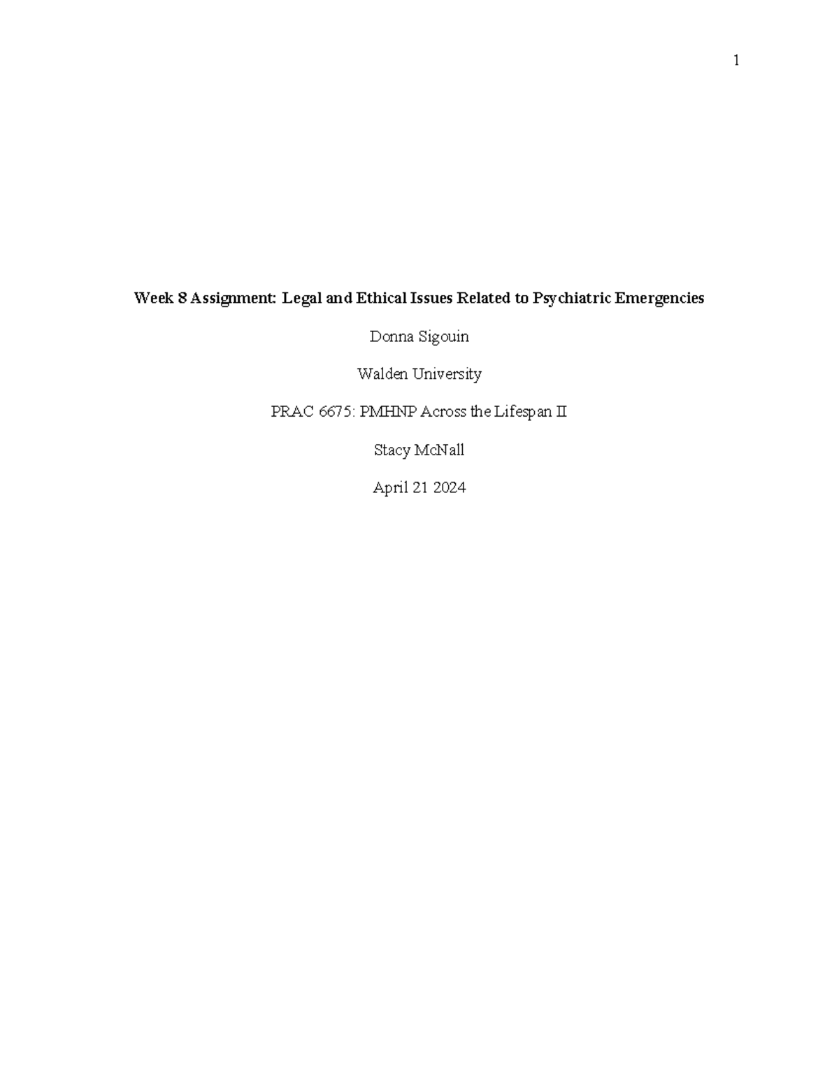 Week 8 Assignment: Legal & Ethical Issues in Psychiatric Emergencies ...