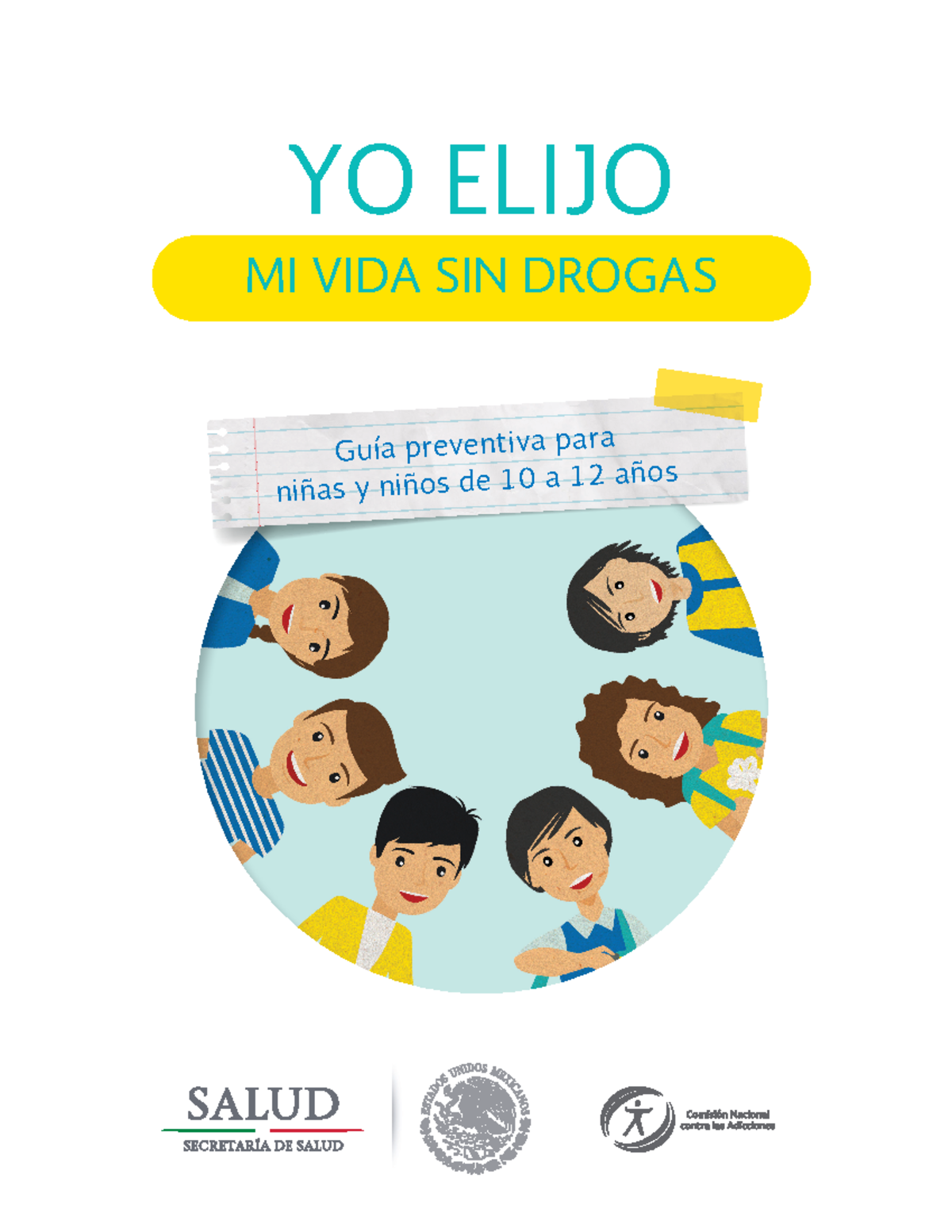 Guía Preventiva: Yo elijo mi vida sin drogas (10-12 años) - Studocu