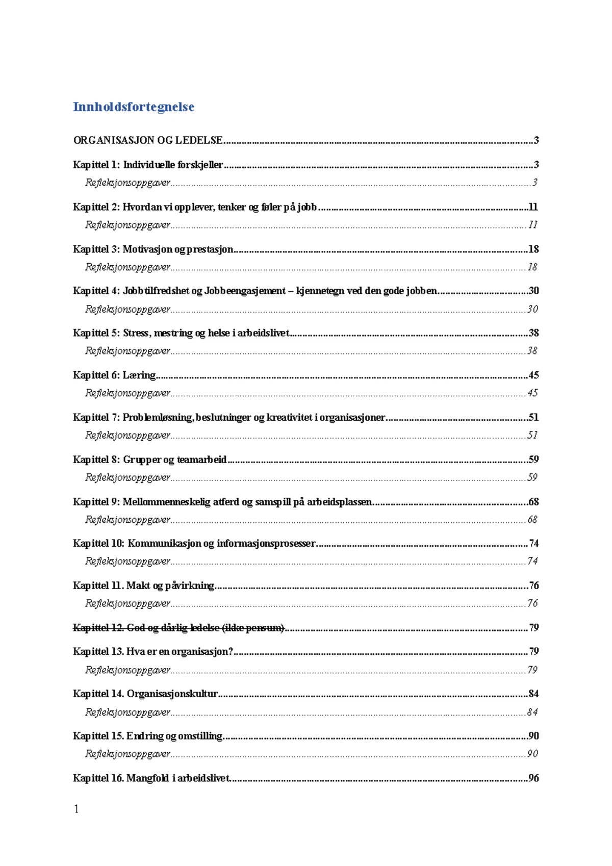 Kap. 8 Grupper og teamarbeid - Kunne definere hva en gruppe er Grupper er den mest grunnleggende ...