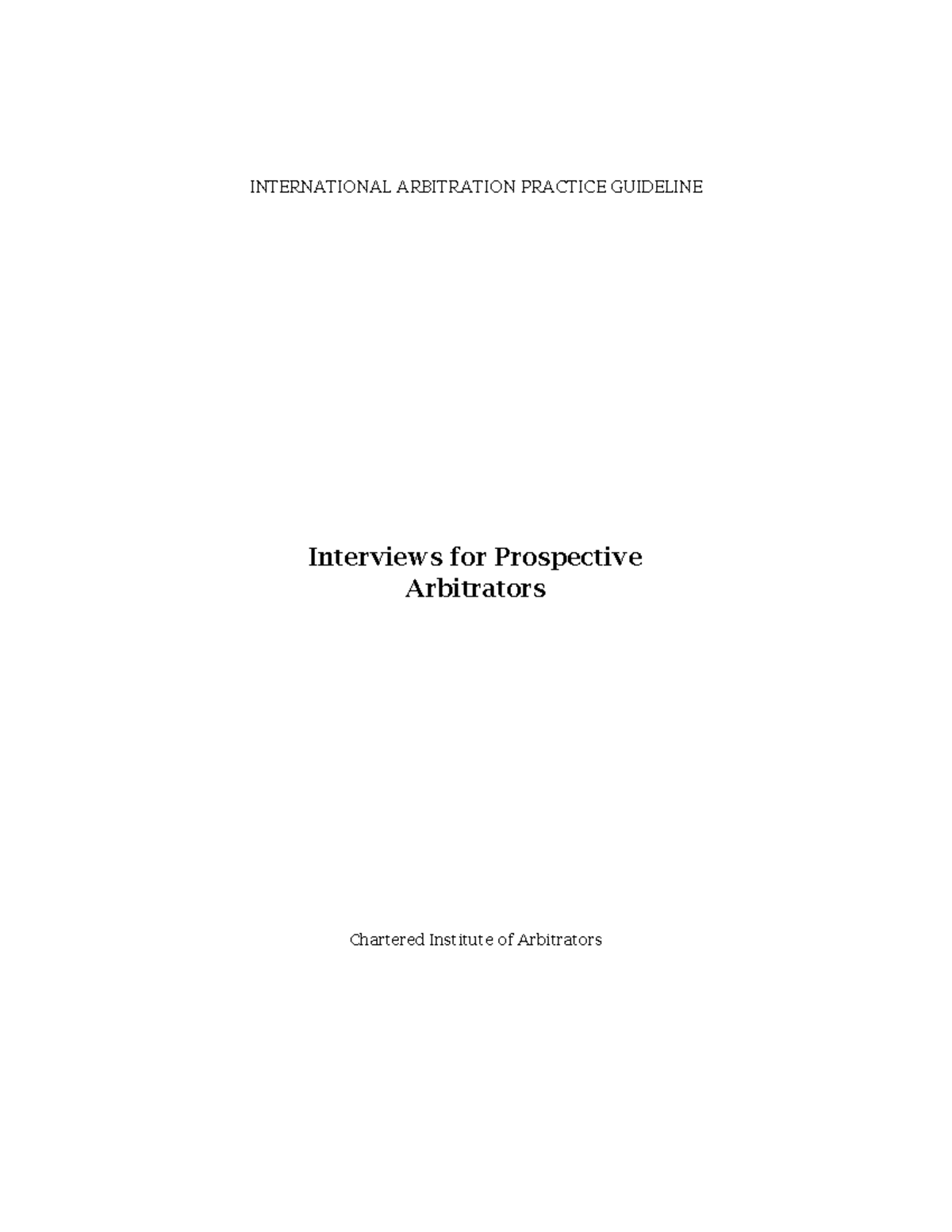 International Arbitration Practice Guidelines: Interviews for ...
