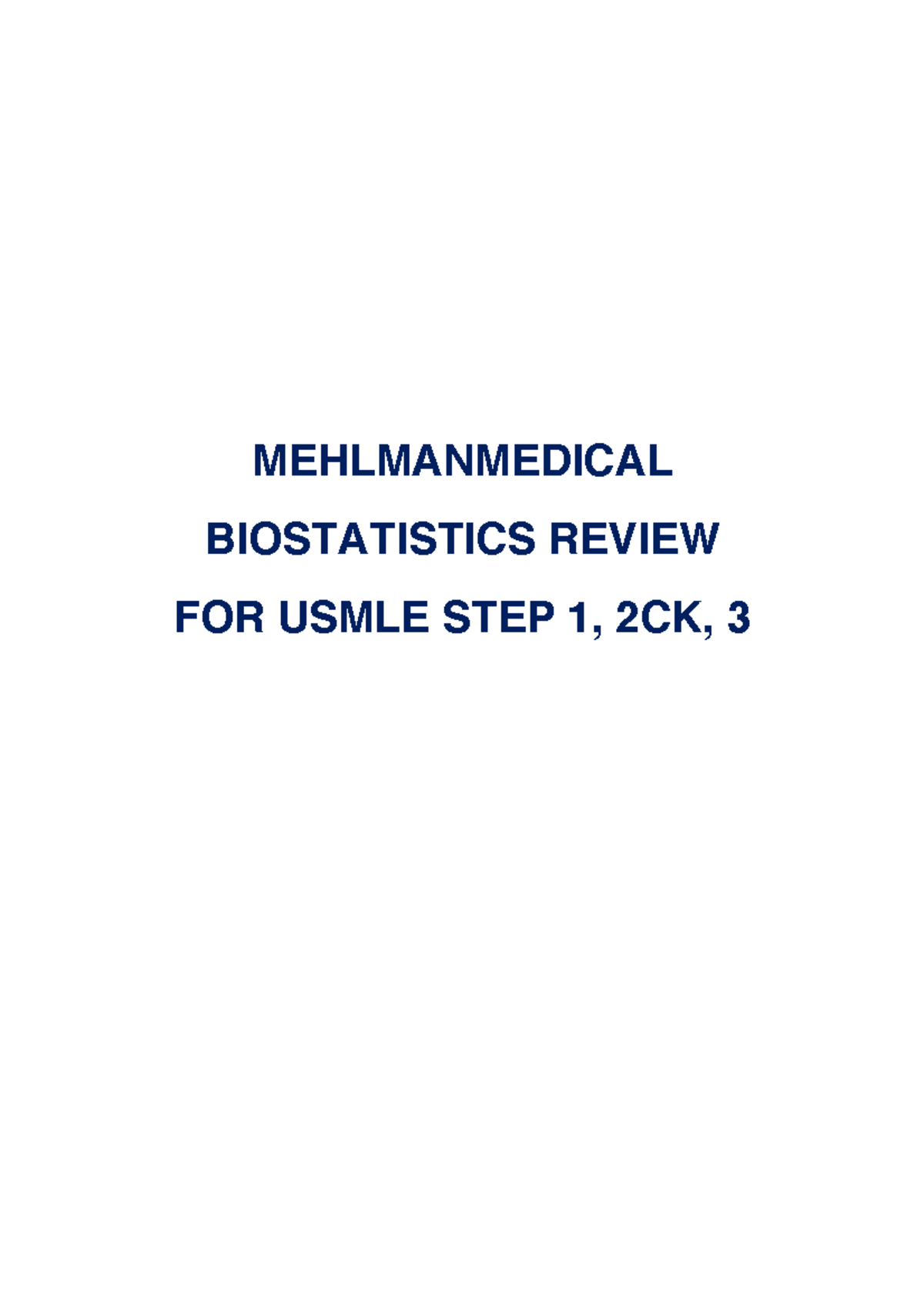 Mehlman Medical Biostatistics Review for USMLE Step 1, 2CK, 3 - Studocu