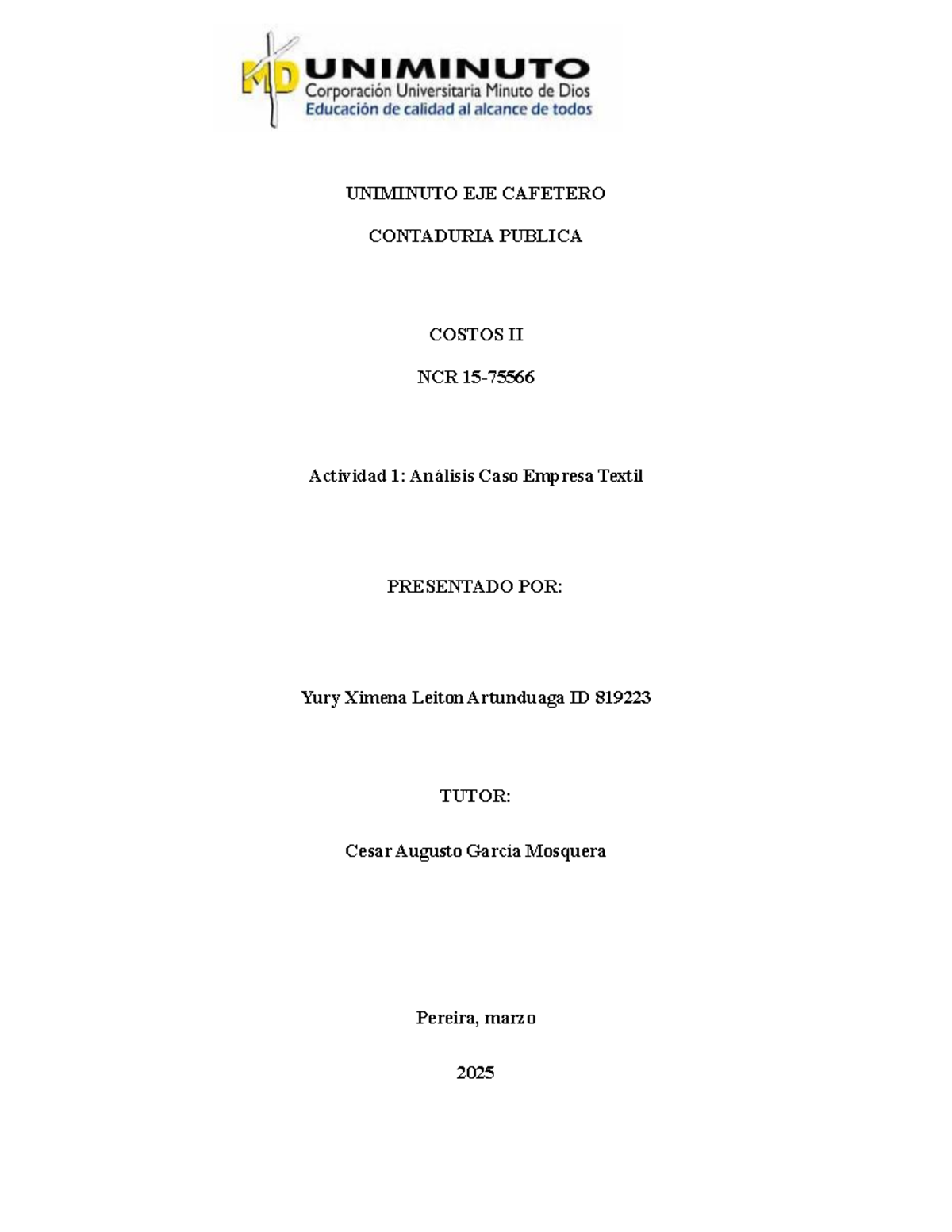 UNIMINUTO EJE CAFETERO CONTADURIA PUBLICA COSTOS II - Análisis Caso ...