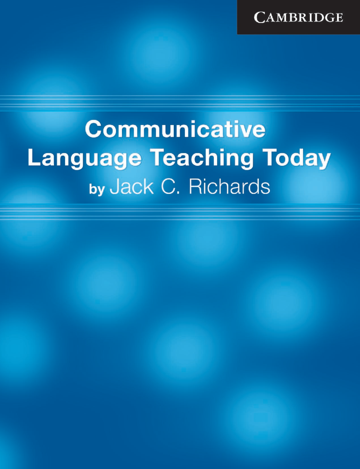 Communicative Language Teaching Today: Insights from Jack C. Richards ...