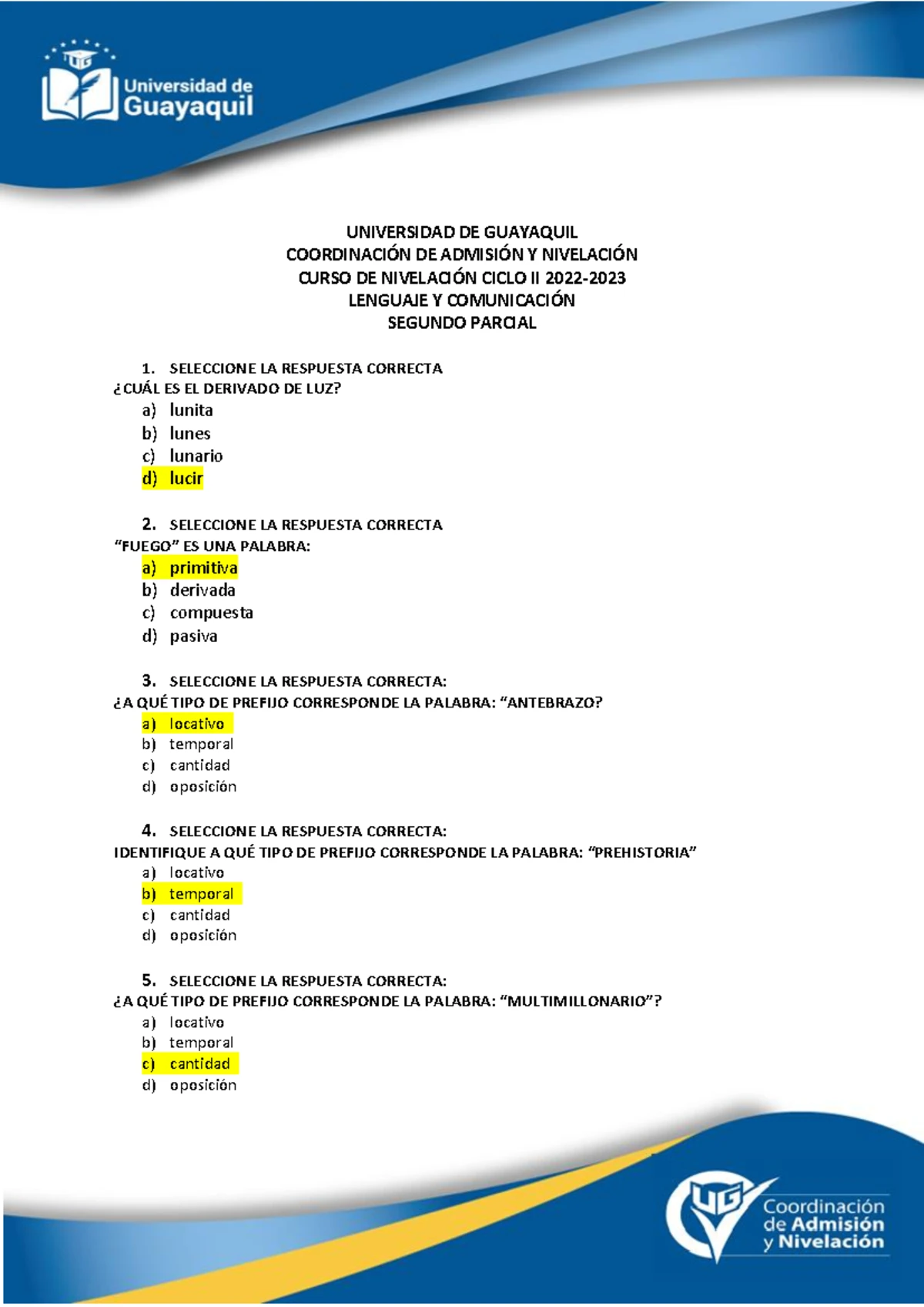 I Parcial - Lenguaje Área 4 y 6 - DESARROLLO DE CUESTIONARIOS DEL PRIMER PARCIAL. UNIVERSIDAD DE ...