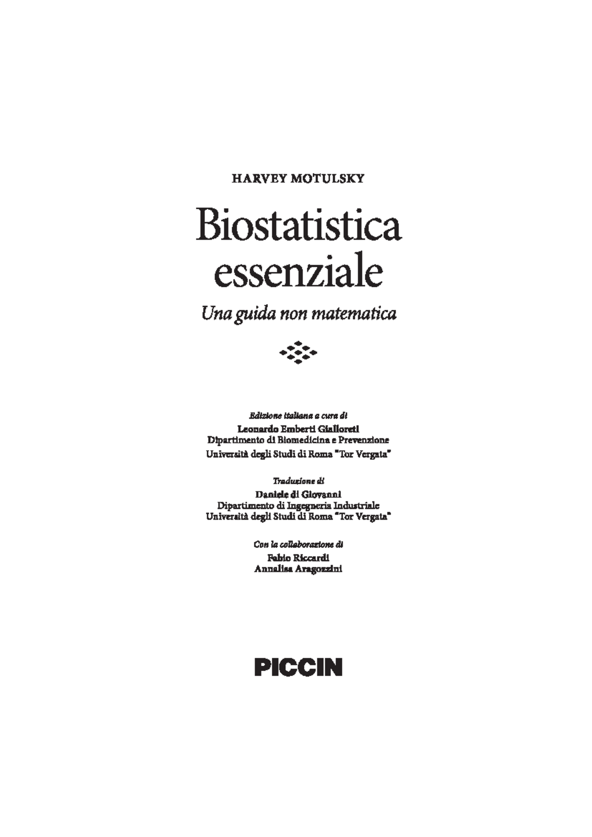 Biostatistica essenziale: Introduzione alla statistica non matematica ...