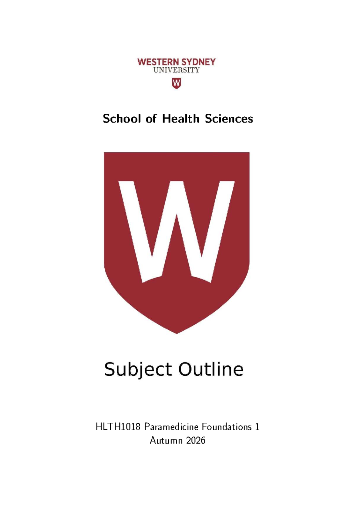 HLTH1018 Subject Outline: Paramedicine Foundations 1 - Autumn 2026 ...