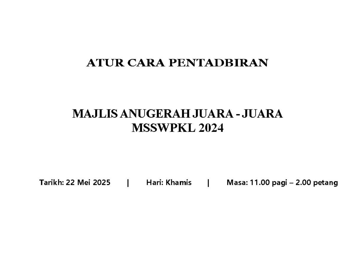 Atur Cara Pentadbiran Majlis Anugerah Juara MSSWPKL 2024 - Studocu