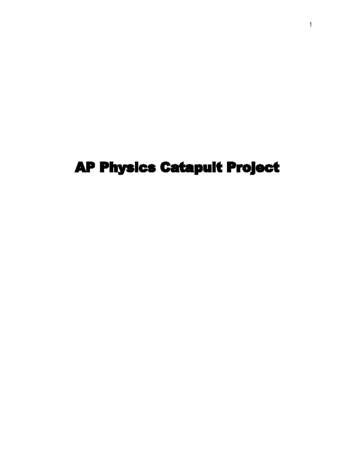 Catapult Final Paper - Lab - AP Physics Catapult Project Table Of ...