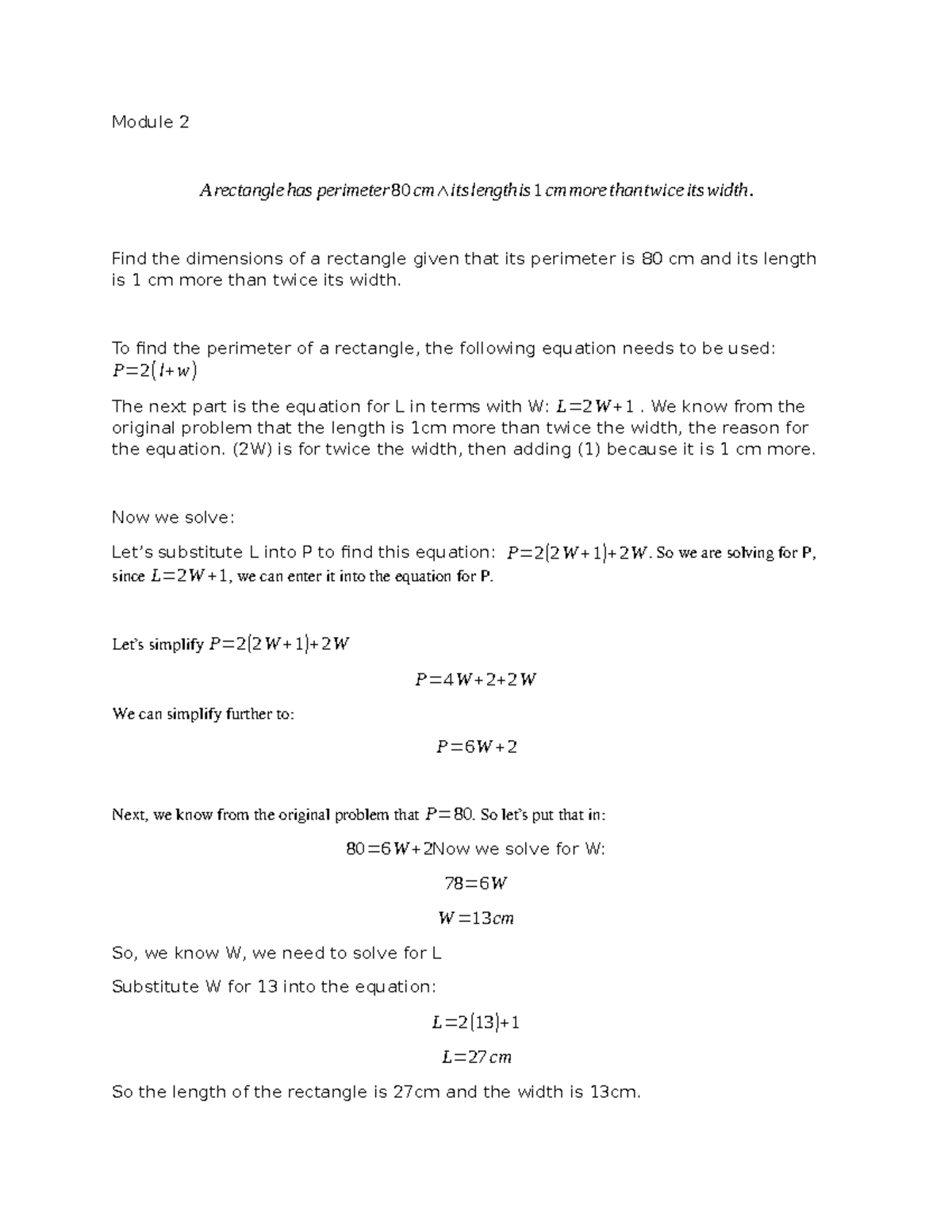 Module 2 Discussion - Module 2 A rectangle has perimeter 80 cm∧its lengthis 1 cmmore than twice ...