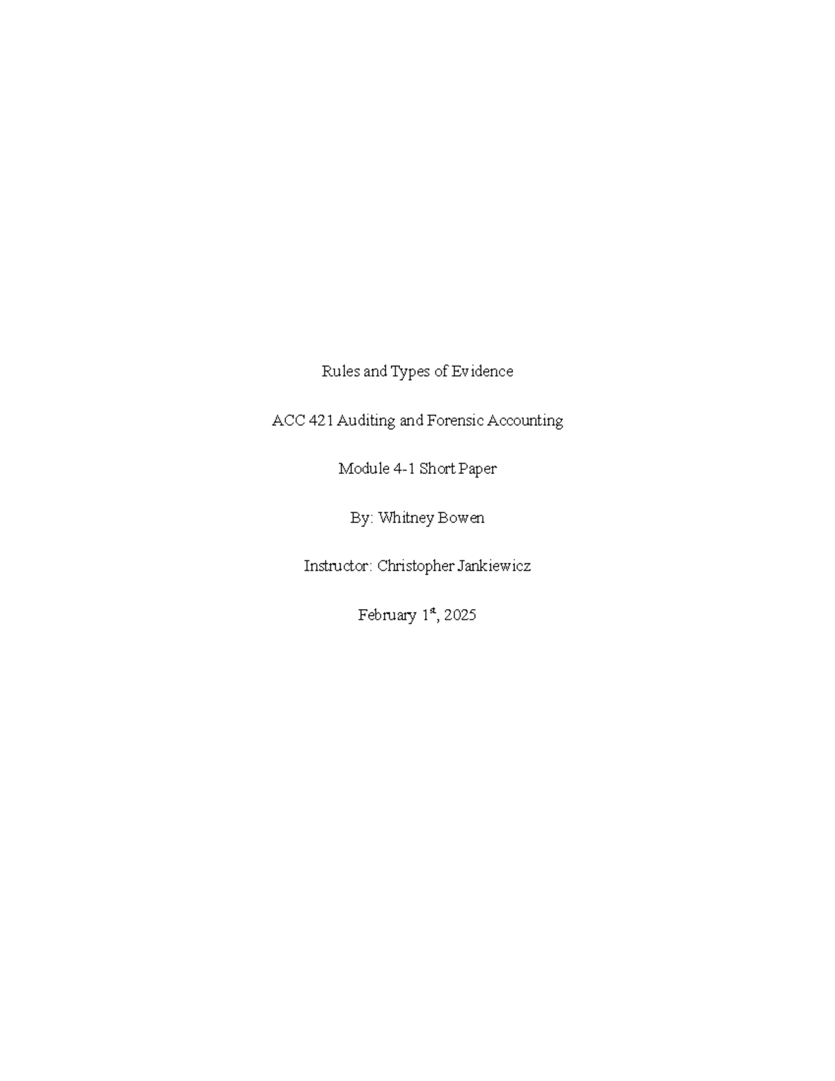 ACC 421 Module 4-1 Short Paper: Rules and Types of Evidence in Fraud ...