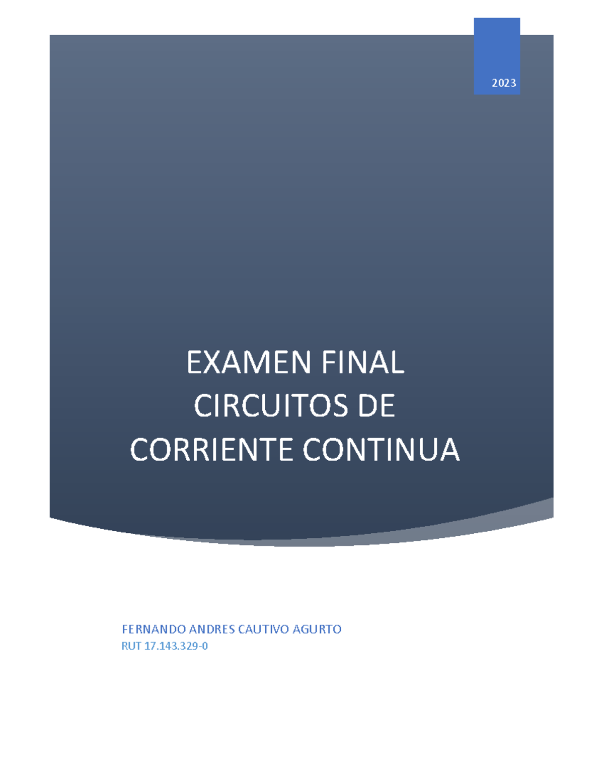 Circuitos de Corriente Continua - Examen Final 2023 - Studocu