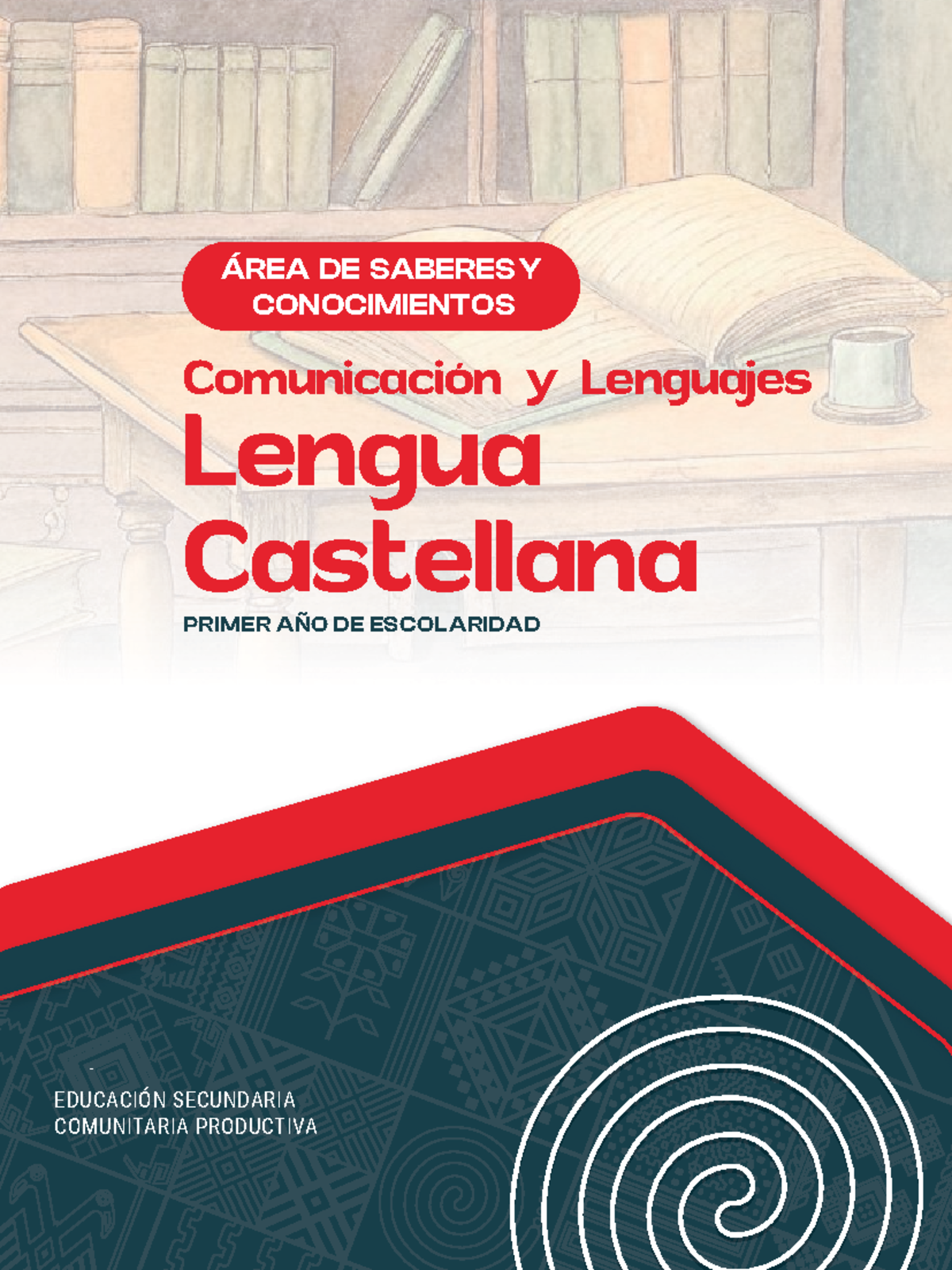 ÁREA DE LENGUA CASTELLANA - PRIMER AÑO DE ESCOLARIDAD - TEORÍA Y ...