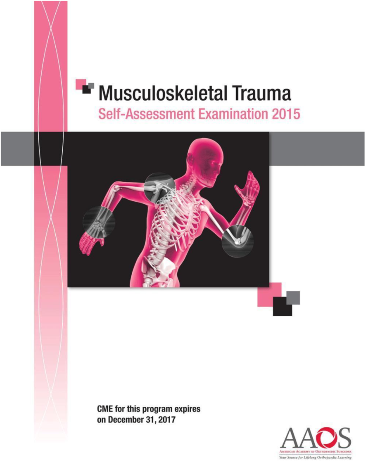 AAOS 2015 Musculoskeletal Trauma Examination Study Guide - Studocu