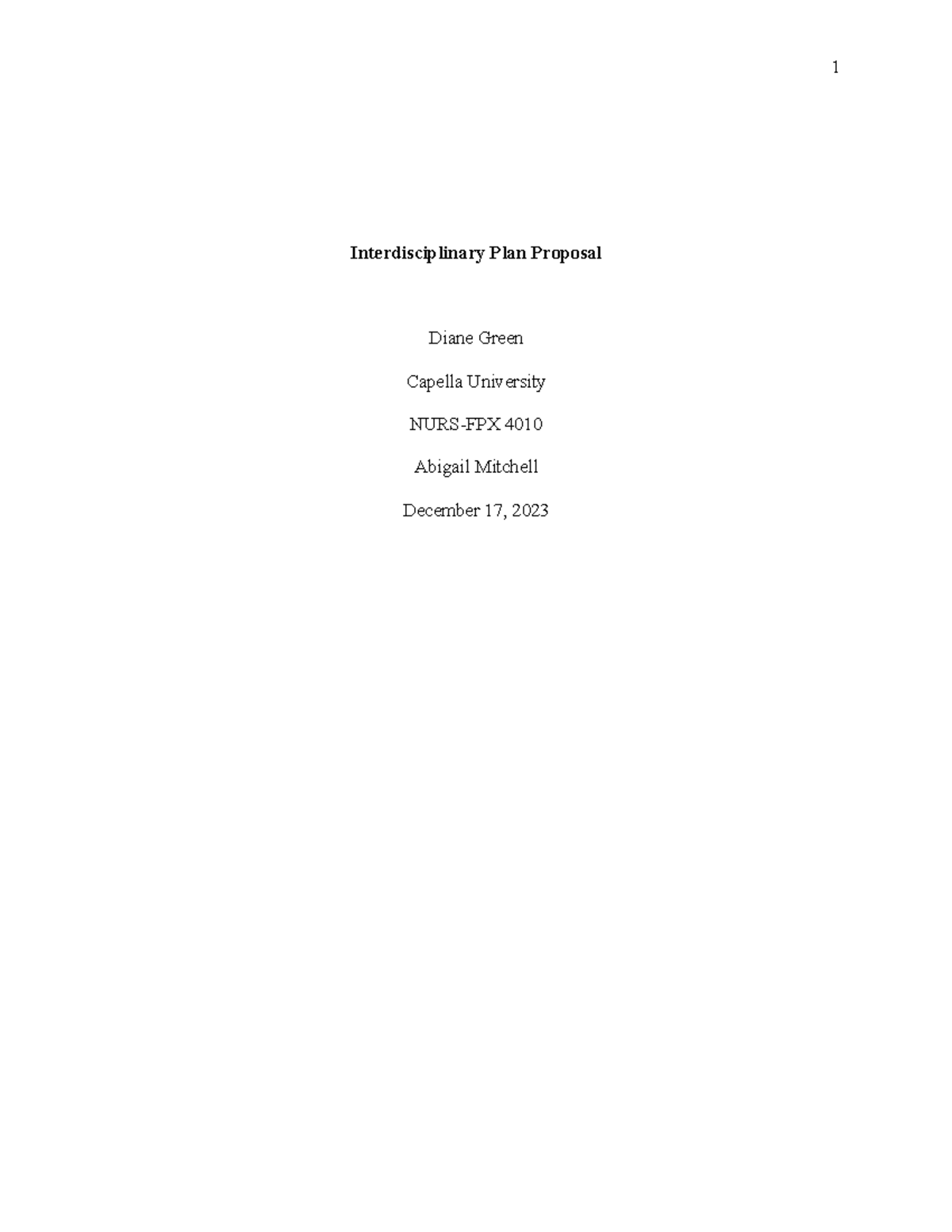 NURS FPX 4010 Assessment 3 1 - Interdisciplinary Plan Proposal Diane ...