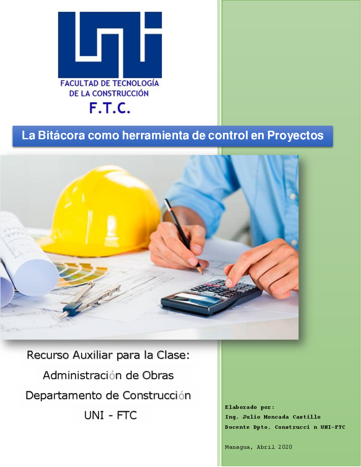 La Bitácora de Obras: Apertura, Llenado y Cierre en Proyectos UNI FTC - Studocu