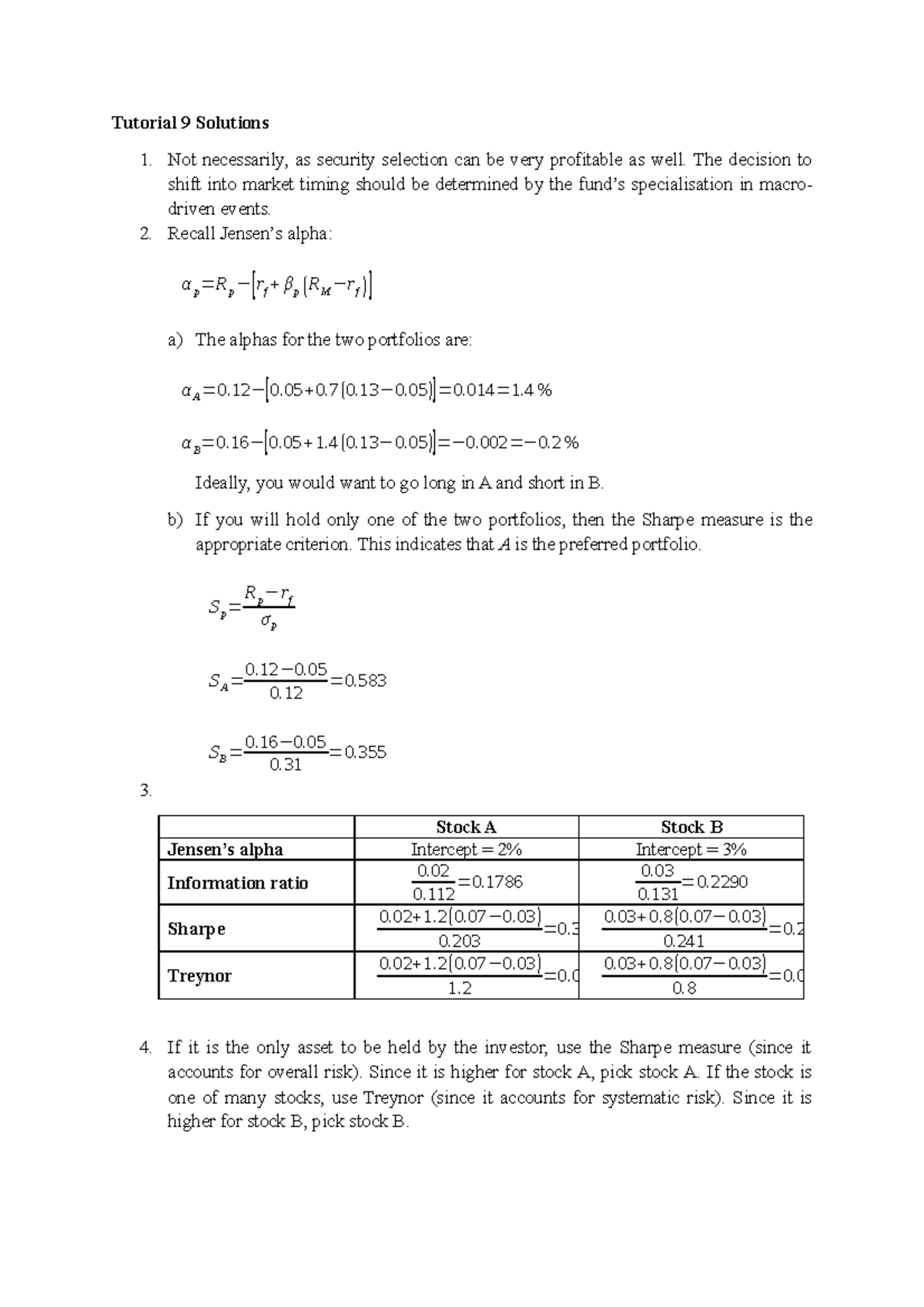 Tutorial 9 Solutions - Tutorial 9 Solutions 1. Not necessarily, as security selection can be ...