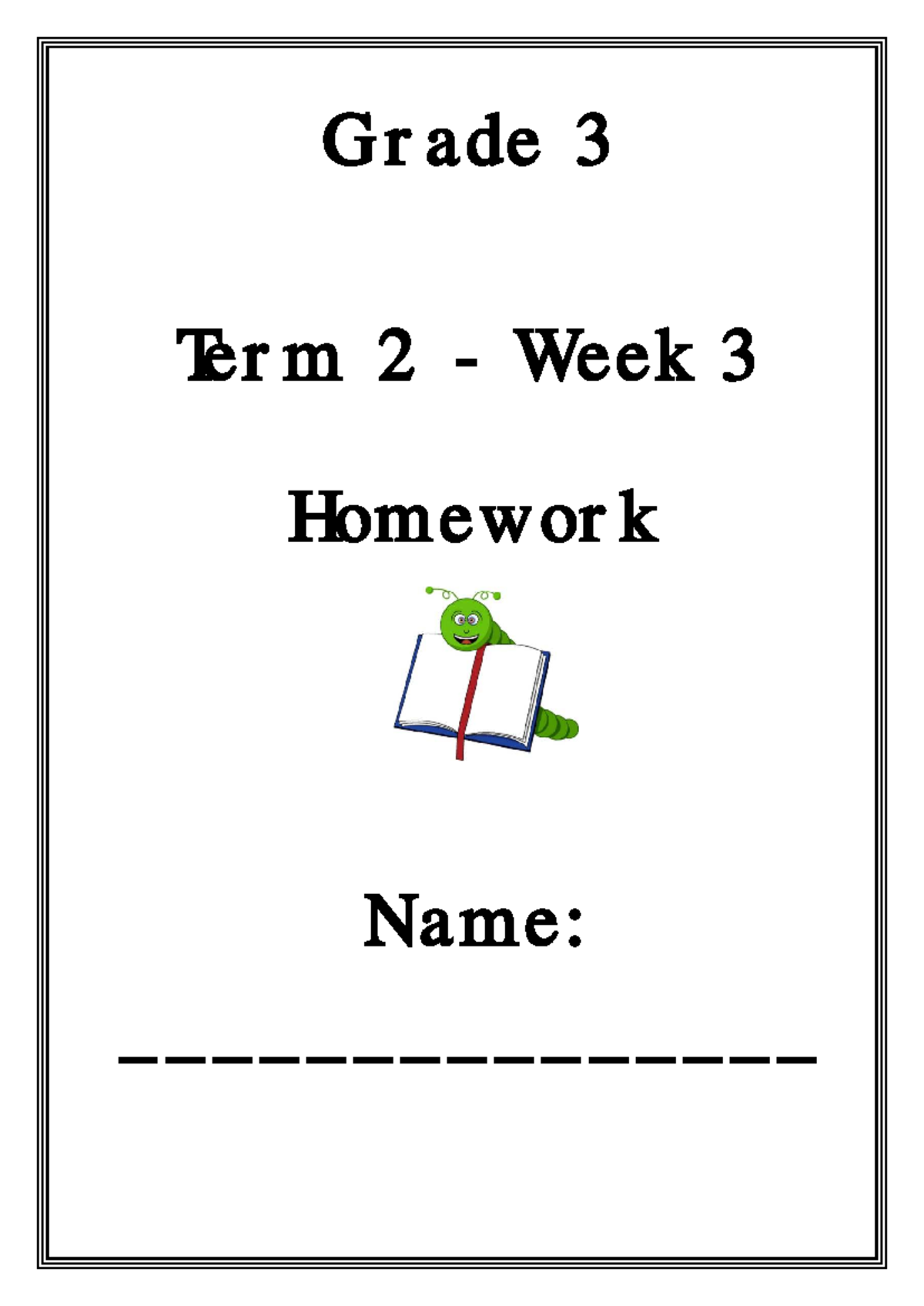 GR 3 T2 W3 Homework: Spelling, Math & Handwriting Activities - Studocu