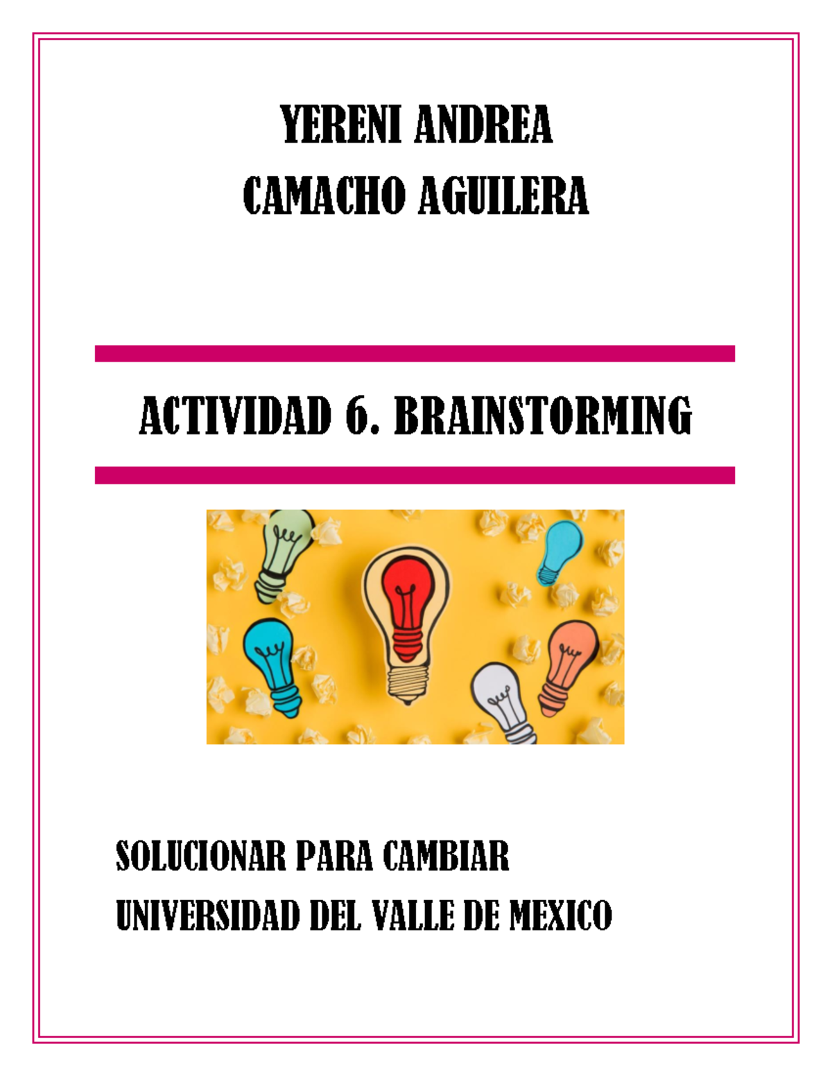 Actividad 6: Brainstorming sobre Soluciones Ecológicas - Studocu