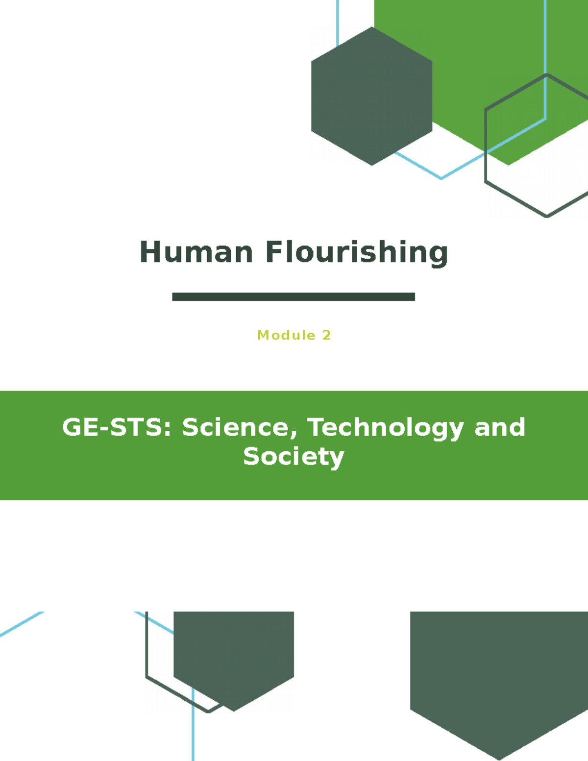 Module 2 Human Flourishing - Module 2 GE-STS: Science, Technology and ...