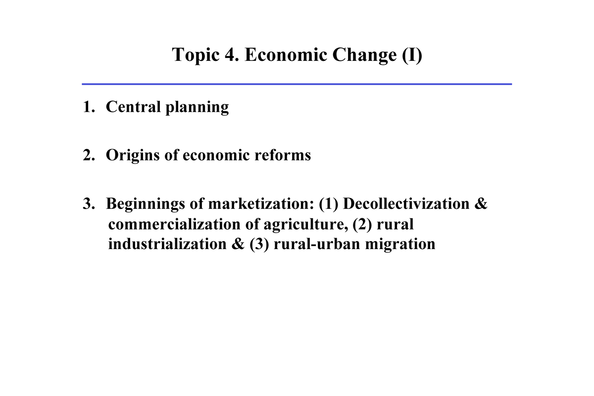 Topic 4 - Economic Change: Central Planning & Marketization Overview ...