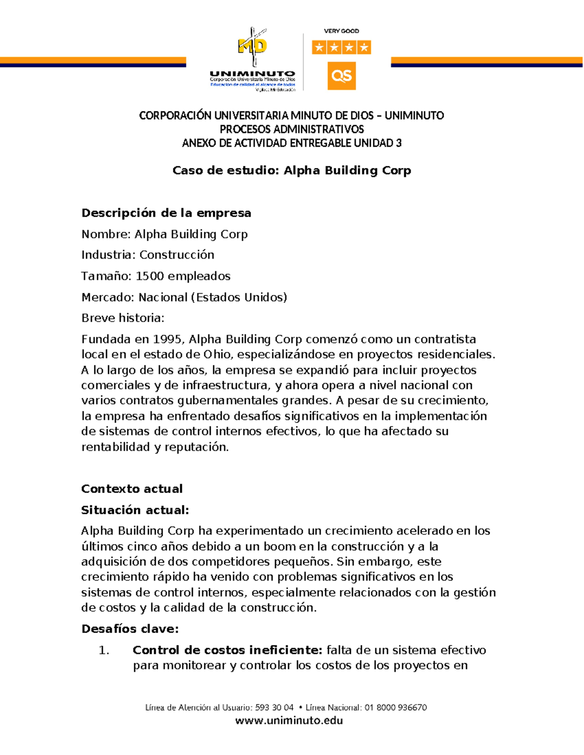 Uni3 Casos Estudio: Análisis de Alpha Building Corp - Studocu