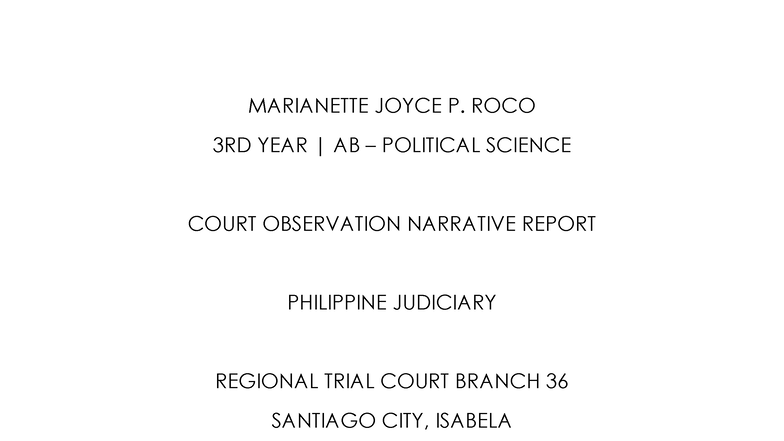 Court Observation Narrative Report - MARIANETTE JOYCE P. ROCO 3RD YEAR ...