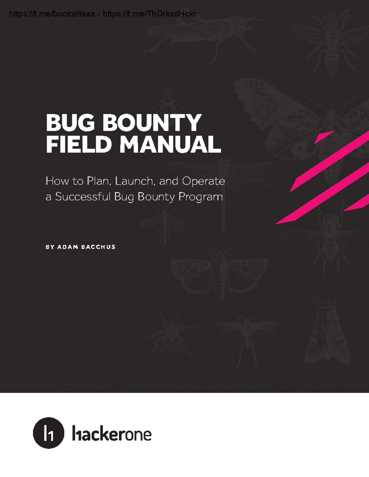 ADA M BACCH US HACKERONE Bug Bounty Program Field Manual - Studocu