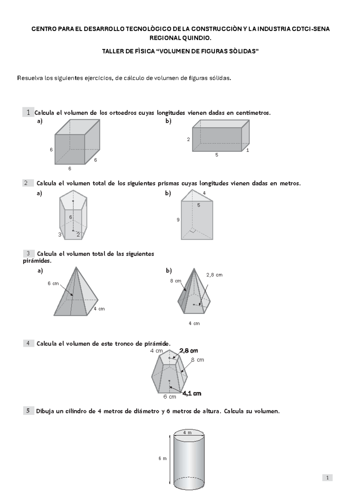 Taller DE Geometria- Volùmenes DE Figuras Sòlidas - 6 3 2 6 cm 4 cm ...