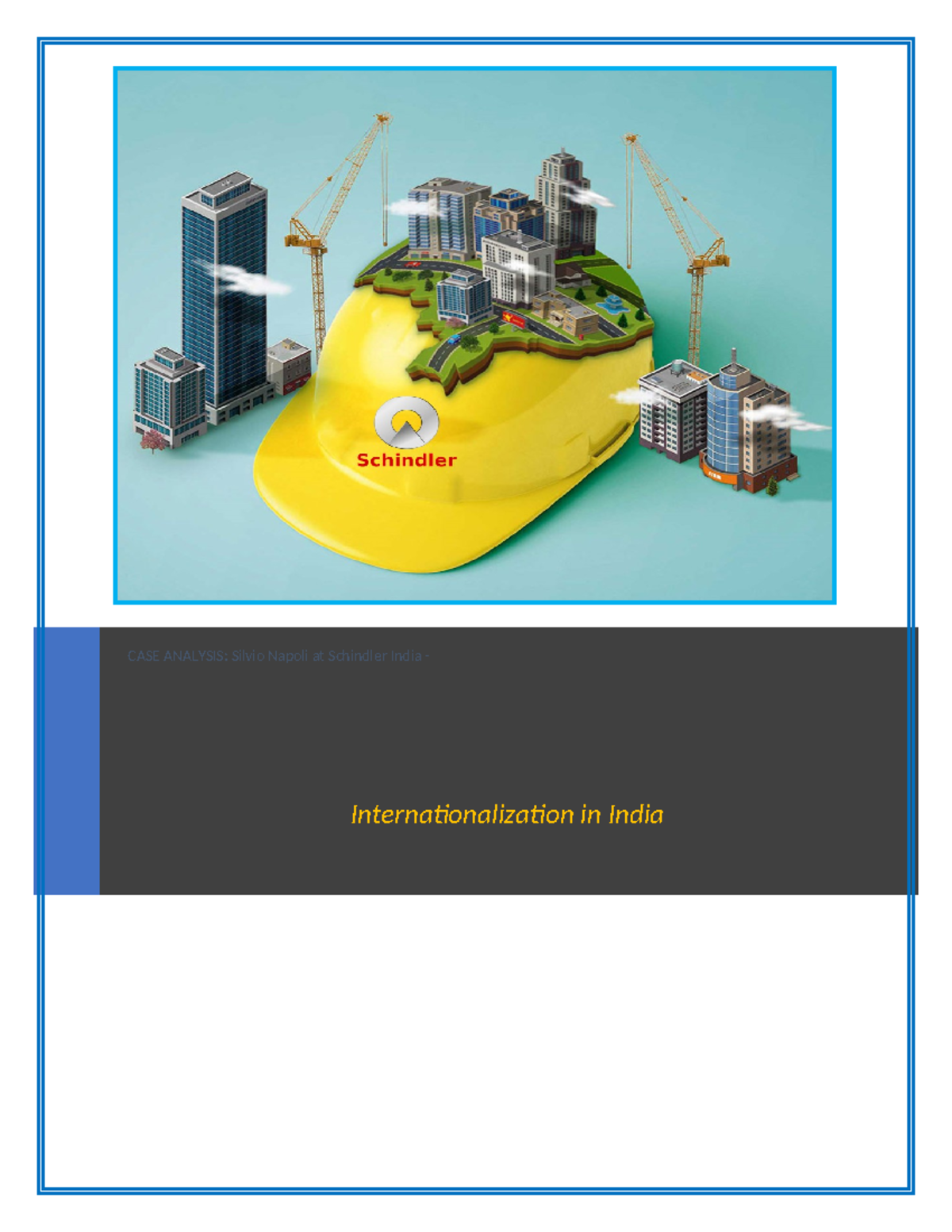 Group 1 - Case Study: Silvio Napoli's Challenges at Schindler India ...