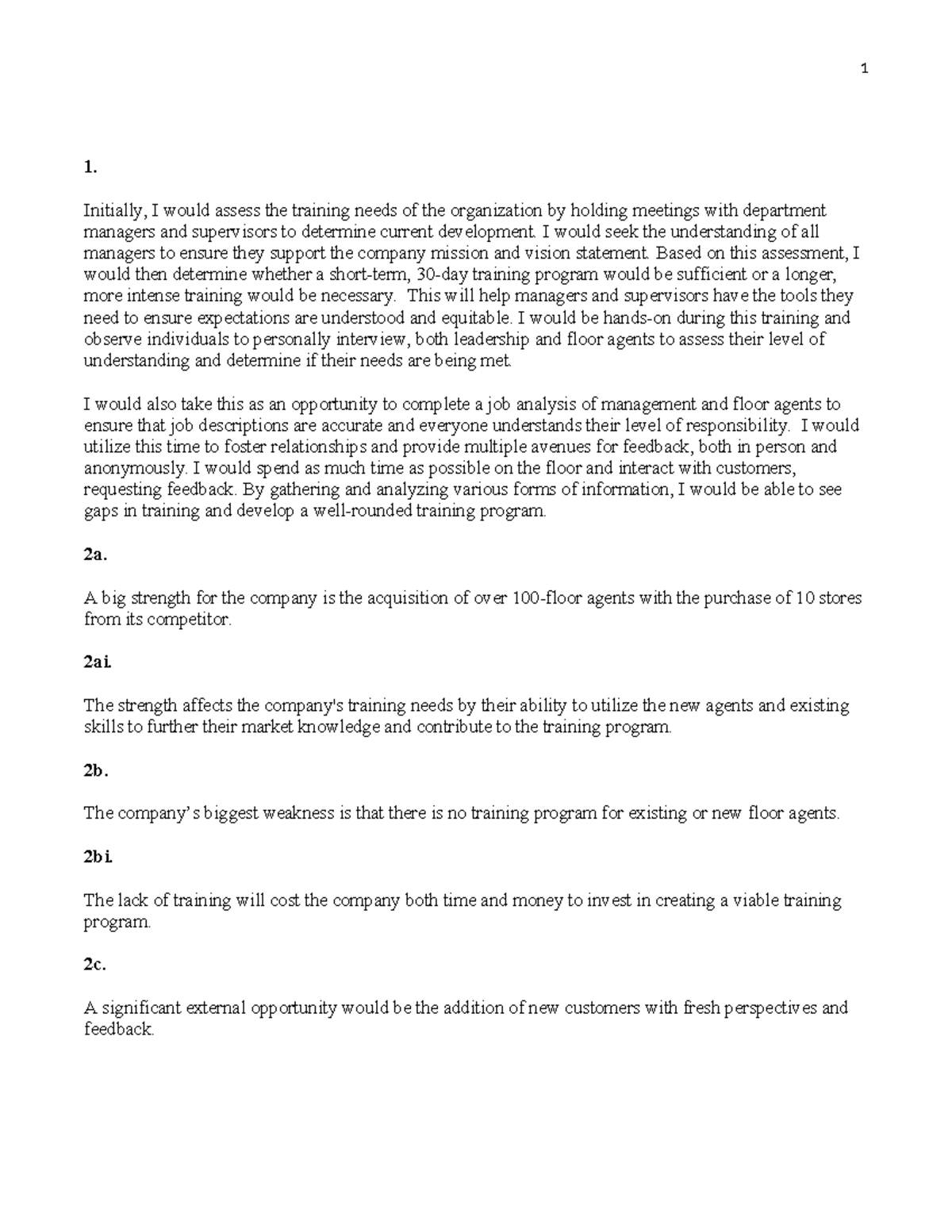 D353 - Task 1 - Task one assignment - 1 1. Initially, I would assess ...