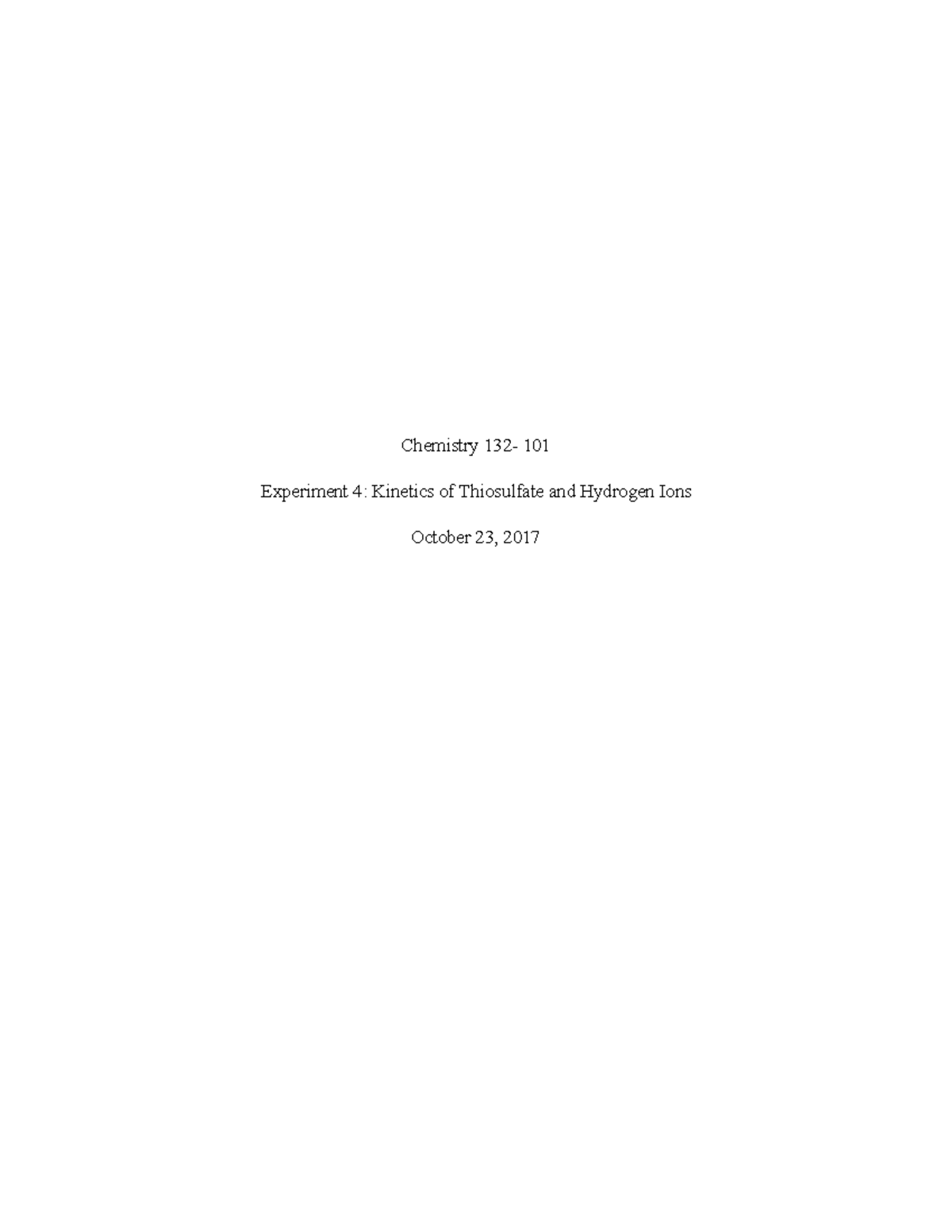 Lab 4- Kinetics of Thiosulfate and Hydrogen Ions - Chemistry 101 ...