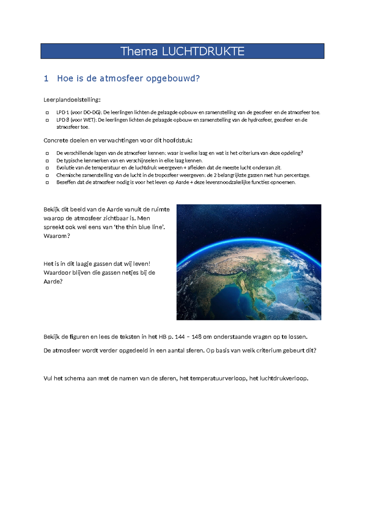 Thema LUCHTDRUKTE Hfst 1: Opbouw en Kenmerken van de Atmosfeer - Studocu