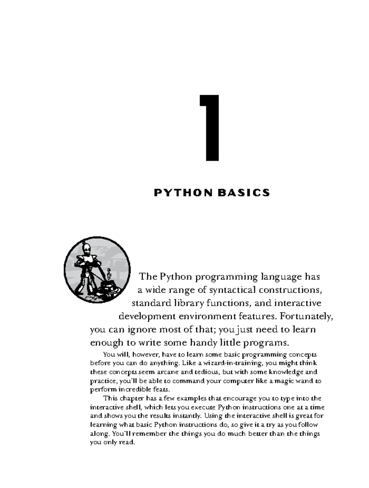 Python basic 2 - 1 P y t h o n B A S i C S The Python programming language has a wide range of ...