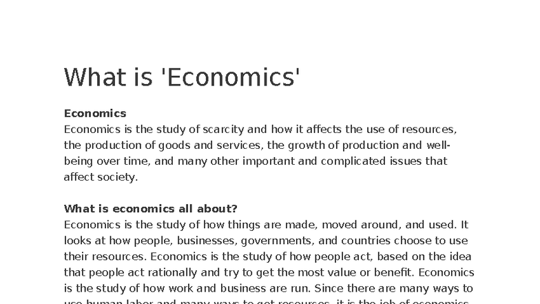 Economics - What is 'Economics' Economics Economics is the study of ...