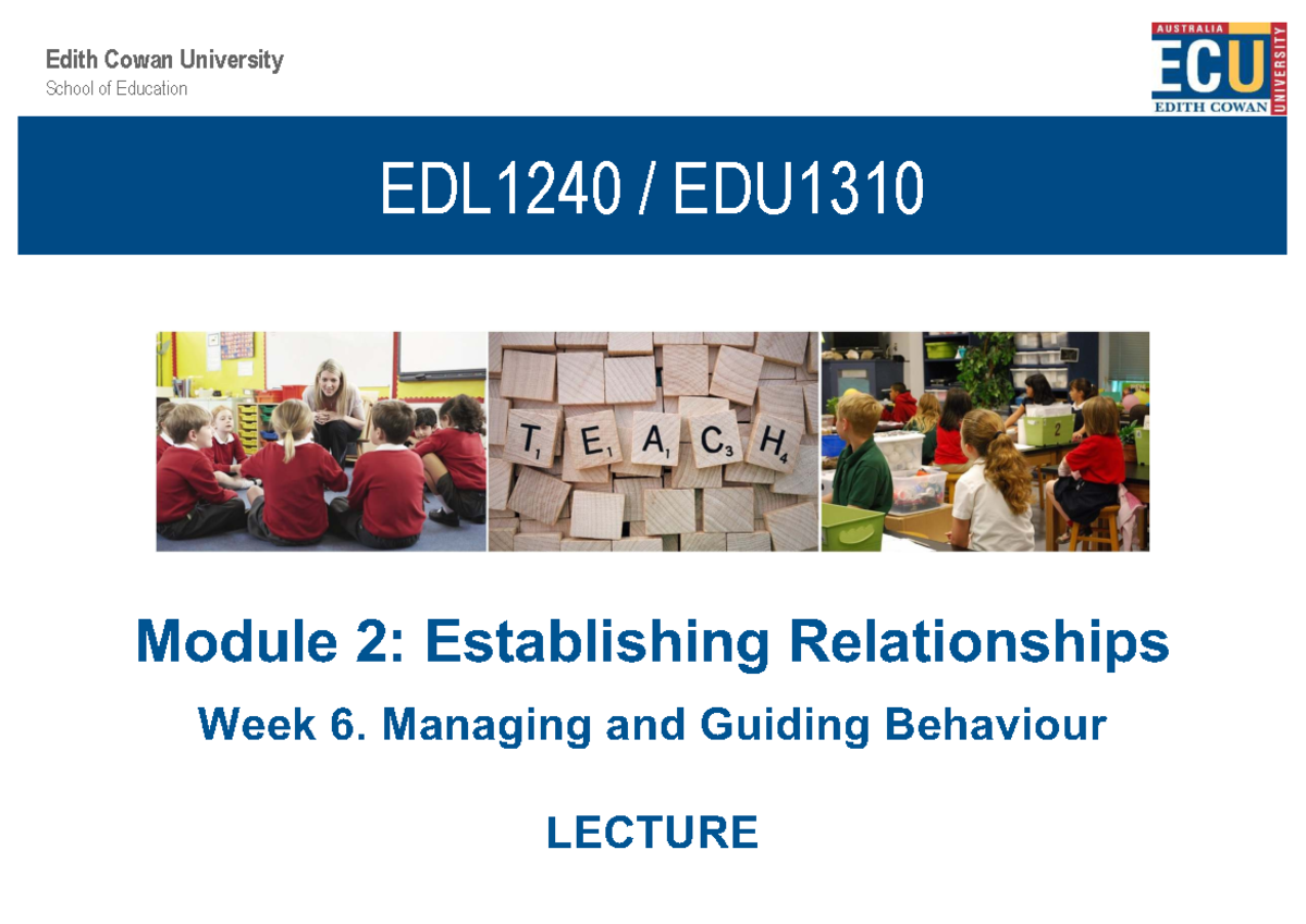 Managing and Guiding Challenging Behaviour: EDL1240/EDU1310 Lecture ...